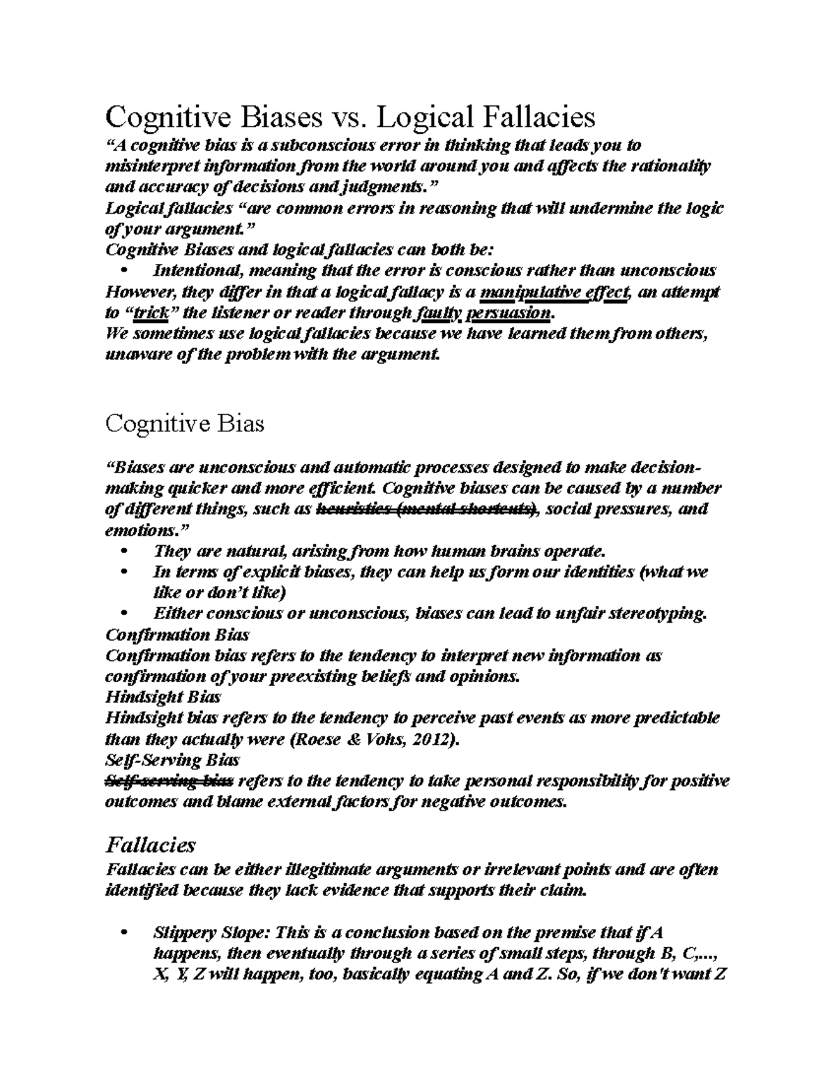 Logical Fallacies - Cognitive Biases vs. Logical Fallacies “A cognitive ...