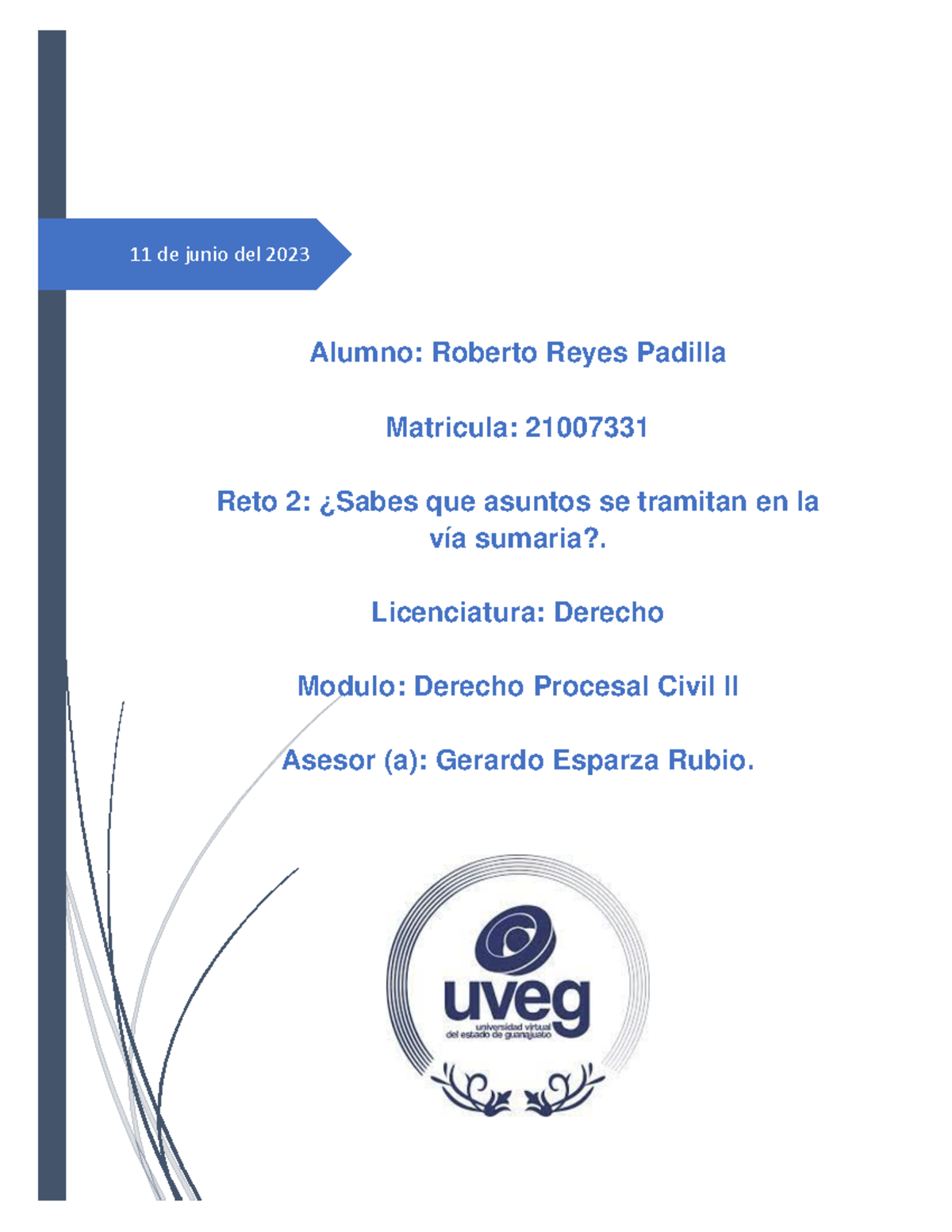 Sabes que asuntos se tramitan en la via sumaria - Licenciatura: Derecho ...