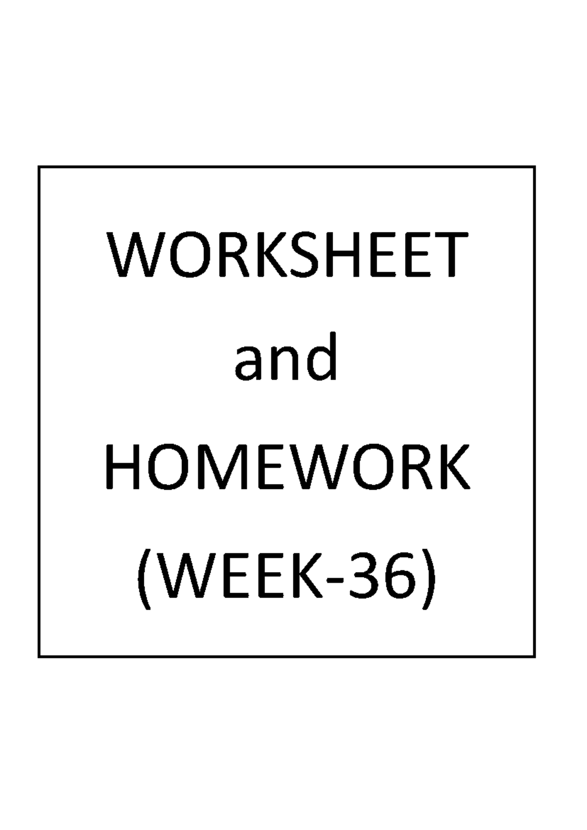Worksheet and Homework WEEK 36 - Social science - WORKSHEET and ...