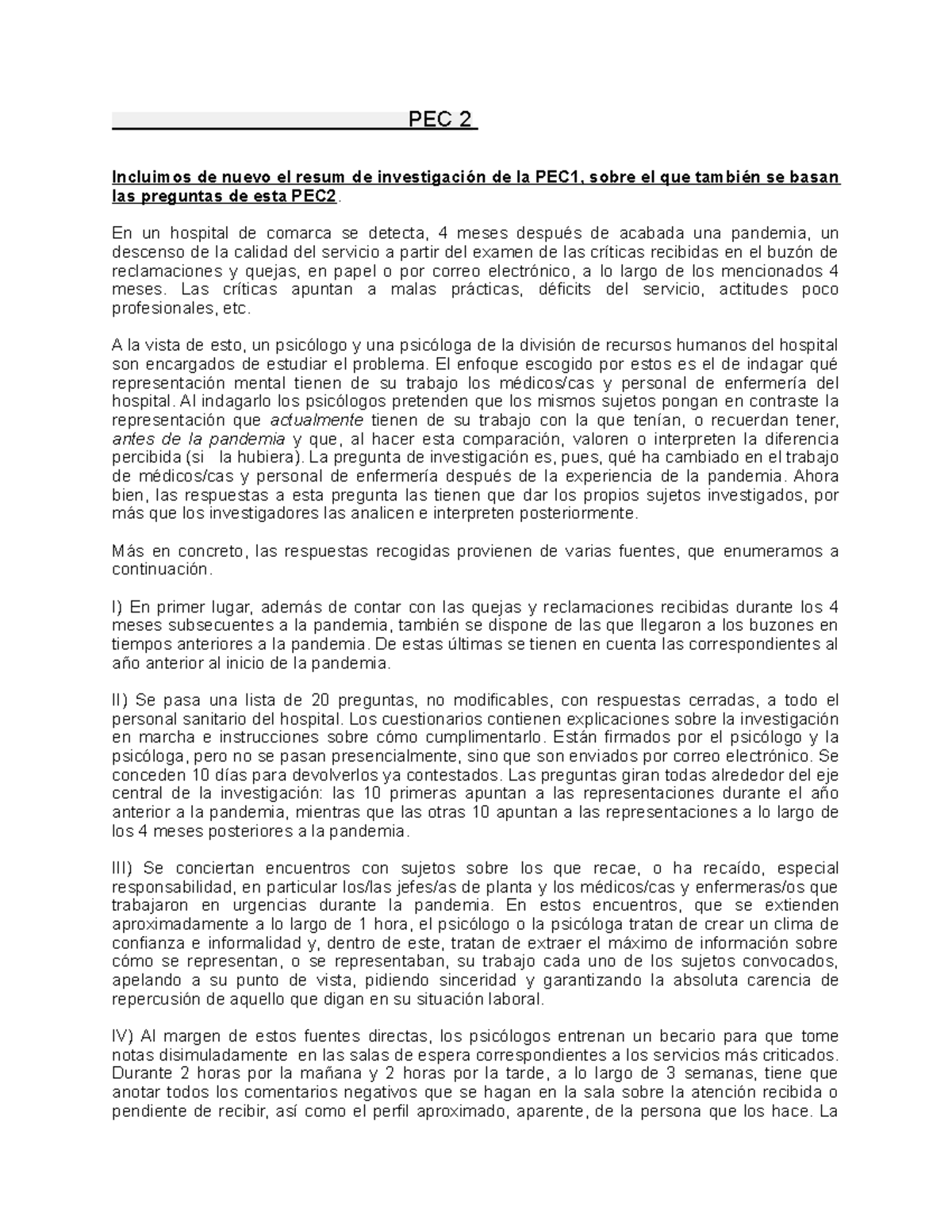 Entrega pec2 Metodos cualitativos - PEC 2 Incluimos de nuevo el resum de investigación de la ...