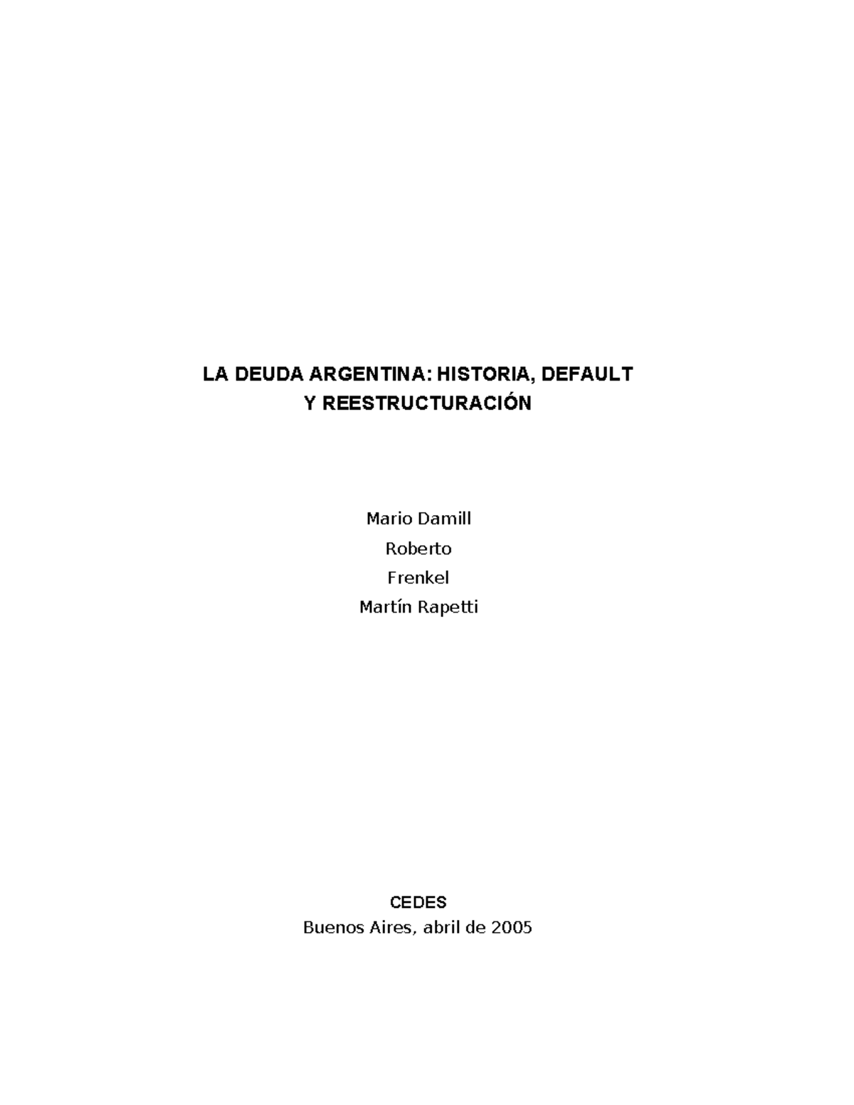 Damill Frenkel Rapetti La Deuda 1 - LA DEUDA ARGENTINA: HISTORIA ...