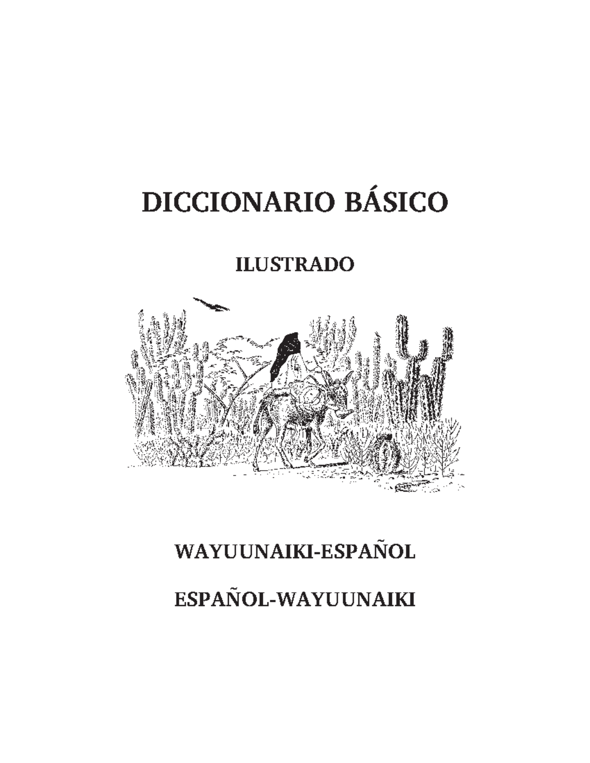Diccionario Wayuu - DICCIONARIO BÁSICO ILUSTRADO WAYUUNAIKI-ESPAÑOL ...