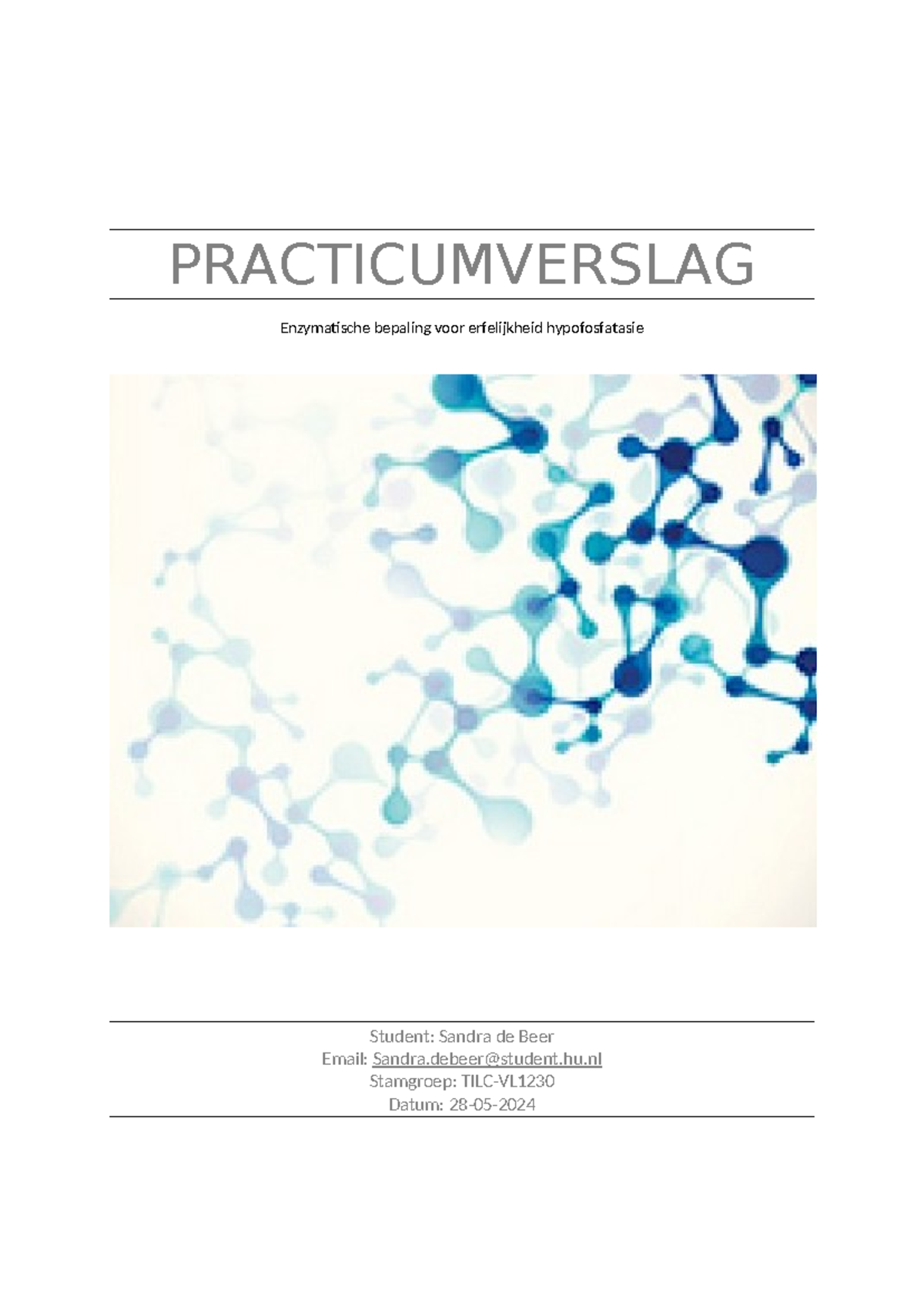 Genotype fenotype practicum verslag - PRACTICUMVERSLAG Enzymatische ...