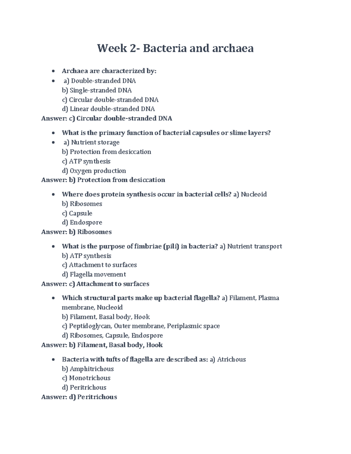 Archaea are characterized by a) Double-stranded DNAb) Single - Week 2 ...