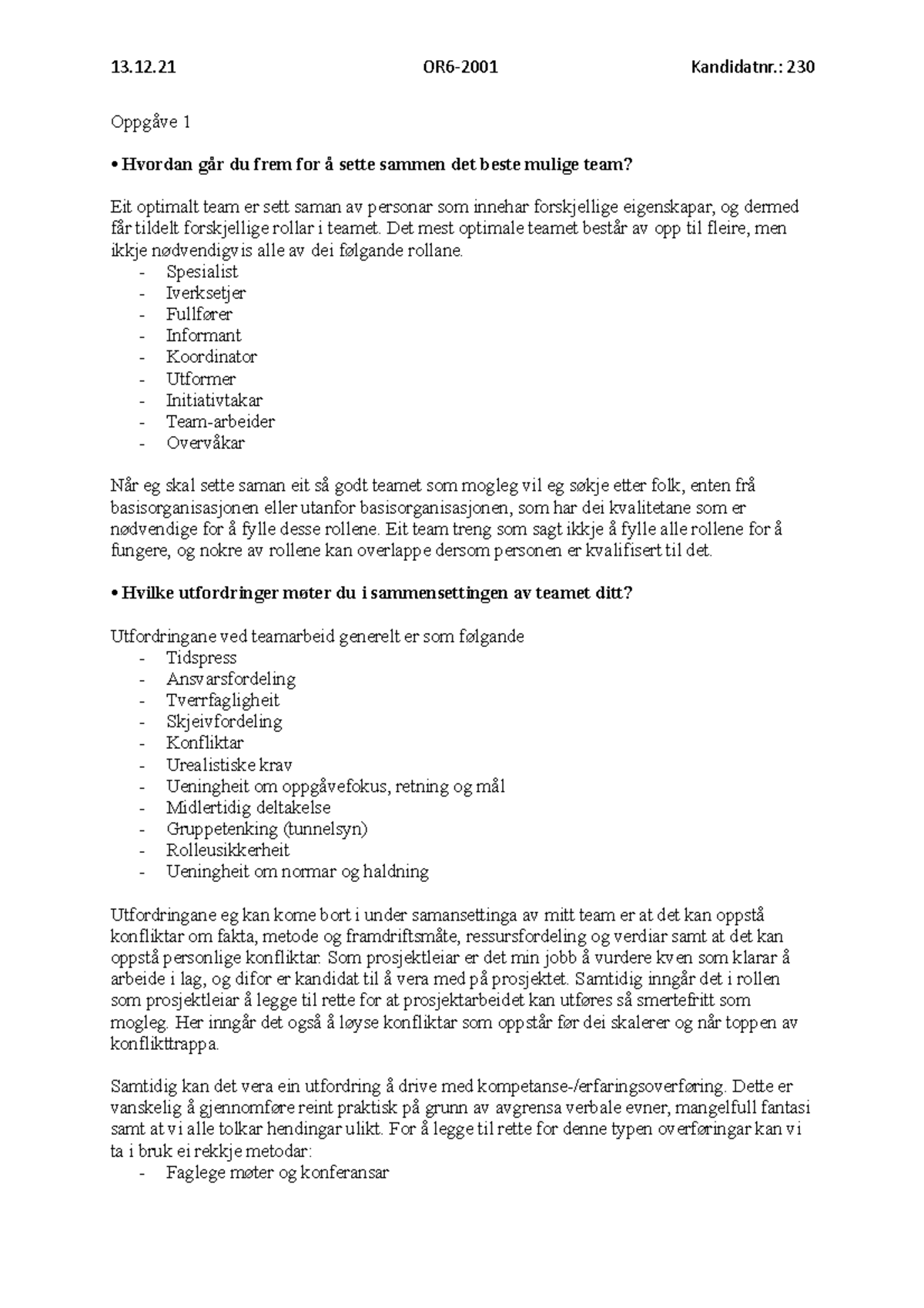 Eksamen i prosjektledelse haust 2021 - Oppgåve 1 - Hvordan går du frem for å sette sammen det ...