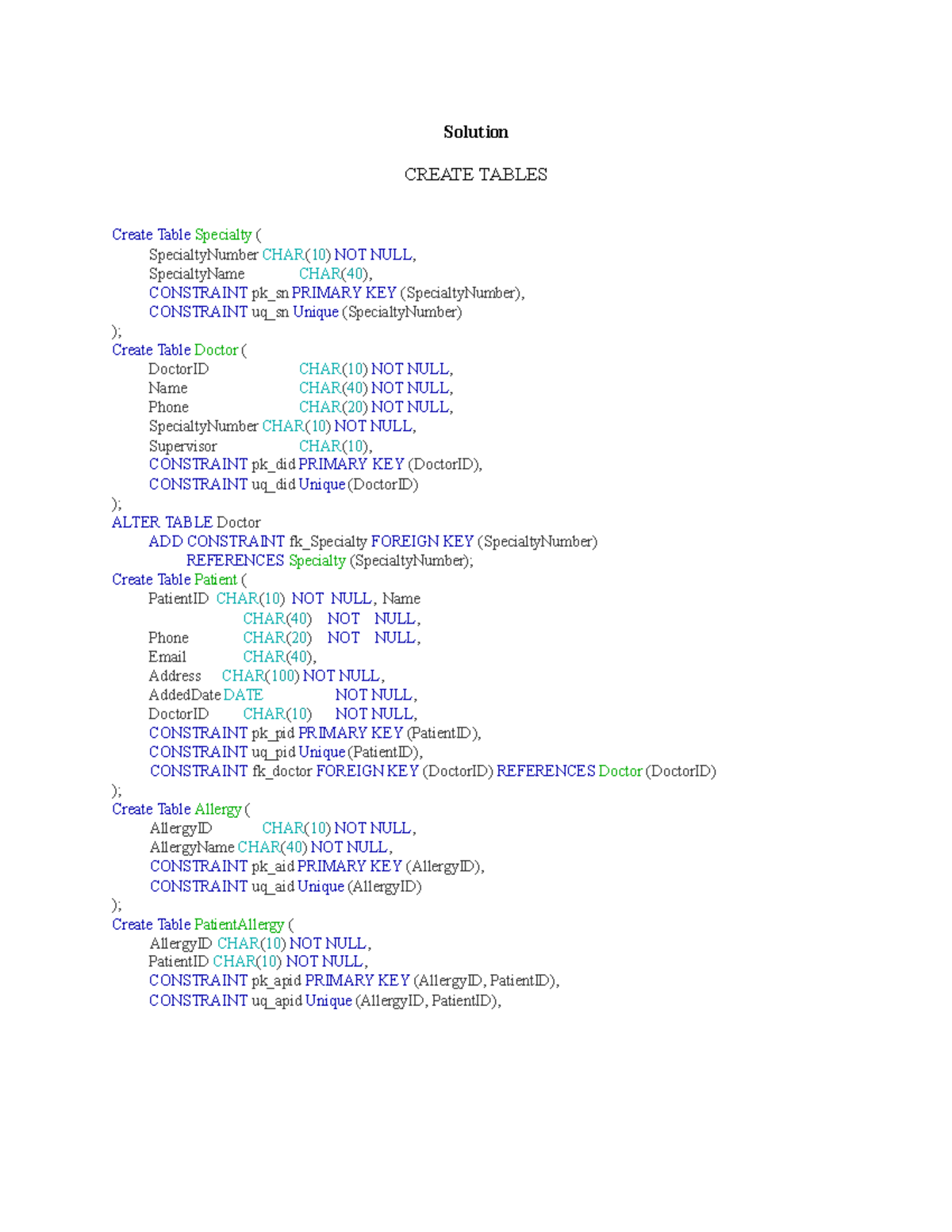 CS 2203 wrt - do not copy - Solution CREATE TABLES Create Table Specialty ( SpecialtyNumber CHAR ...