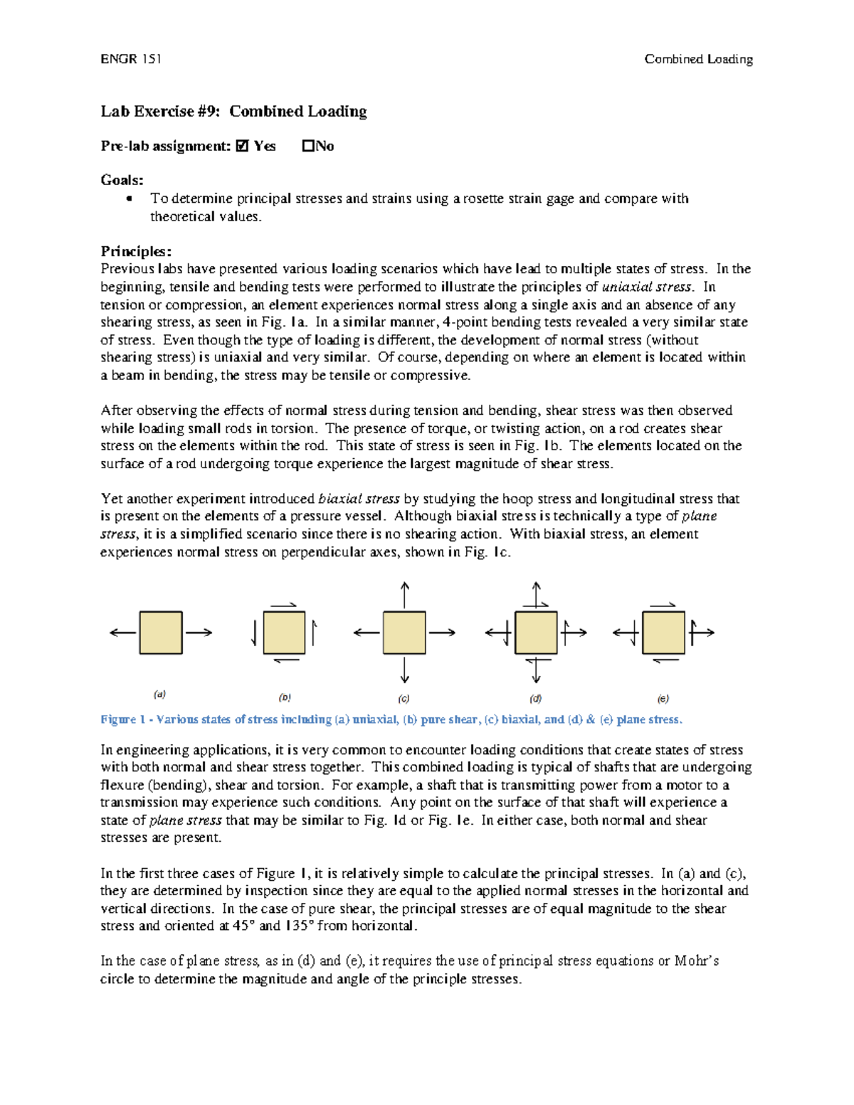 Engr 151-lab 9 - ddef - Lab Exercise #9: Combined Loading Pre-lab assignment: Yes No Goals: To ...