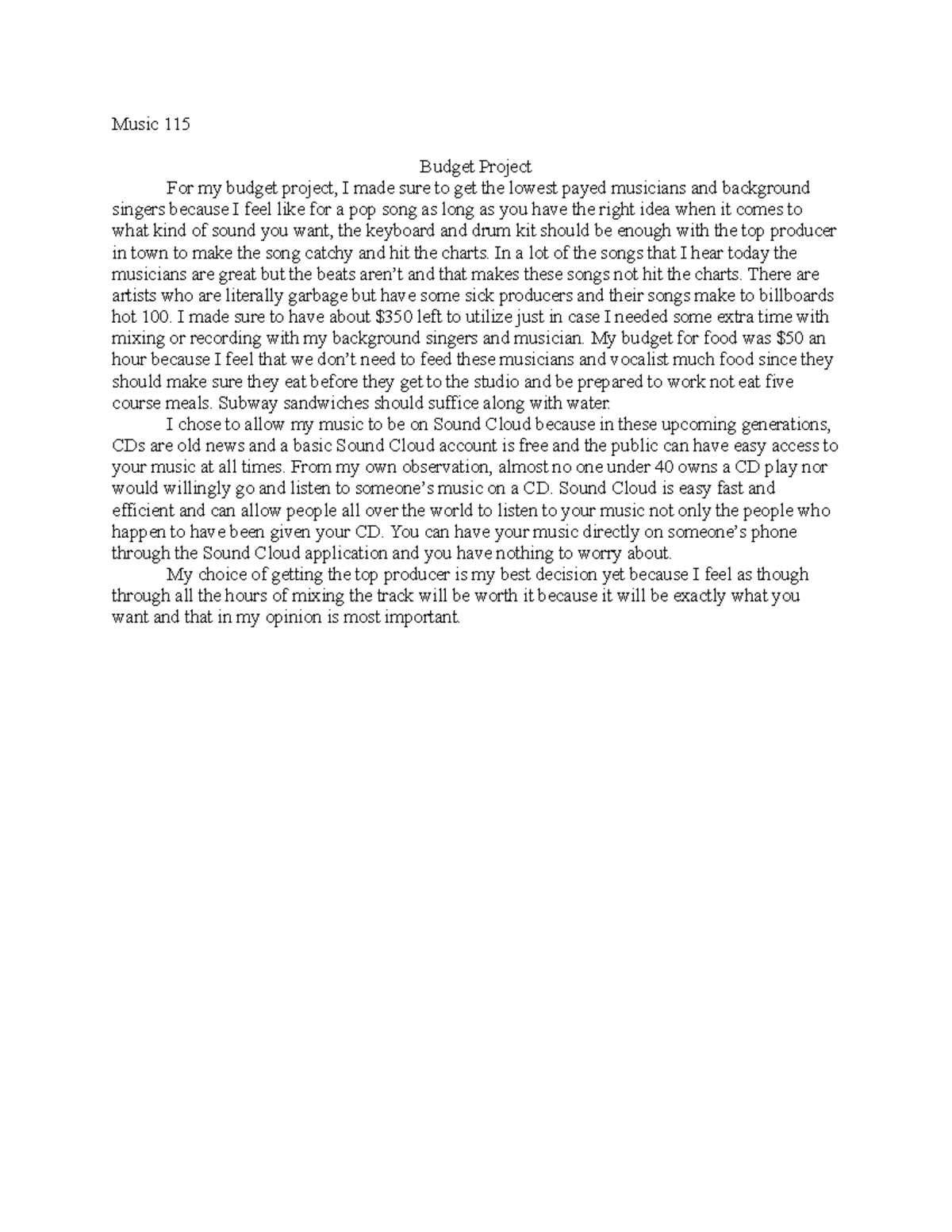 Budget Project - Music 115 Budget Project For my budget project, I made ...