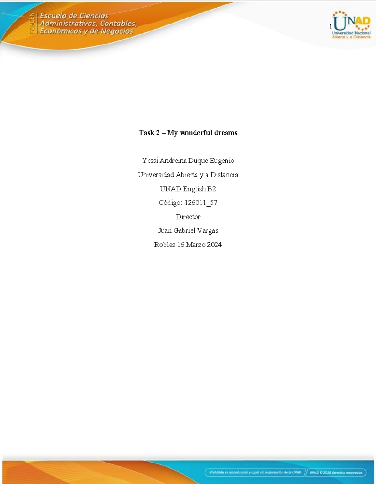 Task 2 – My wonderful dreams - Task 2 – My wonderful dreams Yessi Andreina Duque Eugenio ...