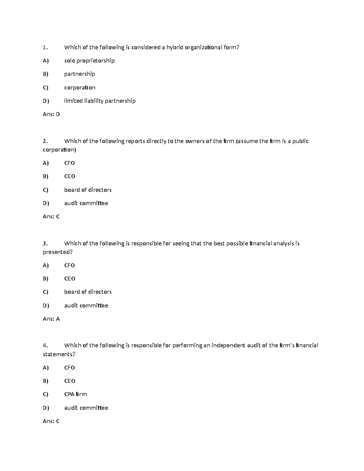 ACCT224 Practice Quiz #2 - Which of the following is considered a hybrid organizational form? A ...