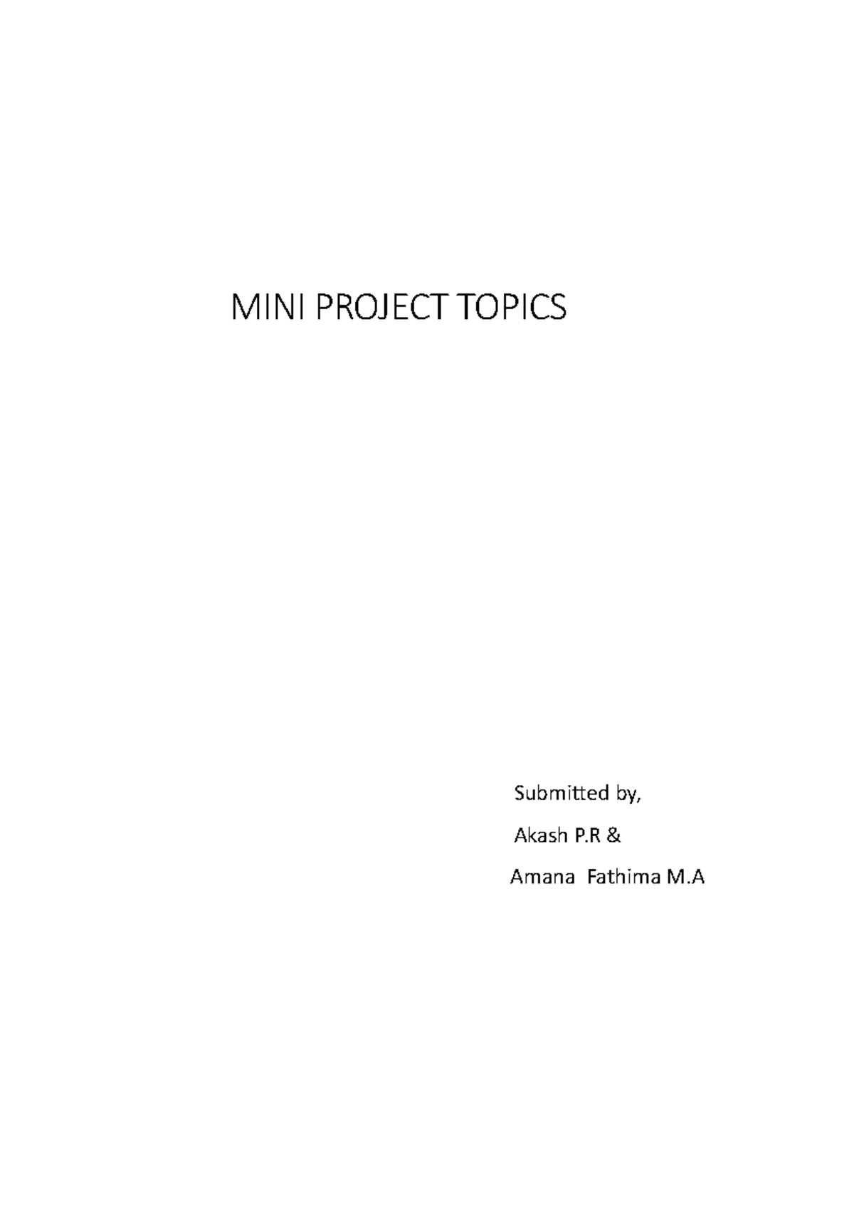 MINI Project Topics - MINI PROJECT TOPICS Submitted by, Akash P & Amana ...