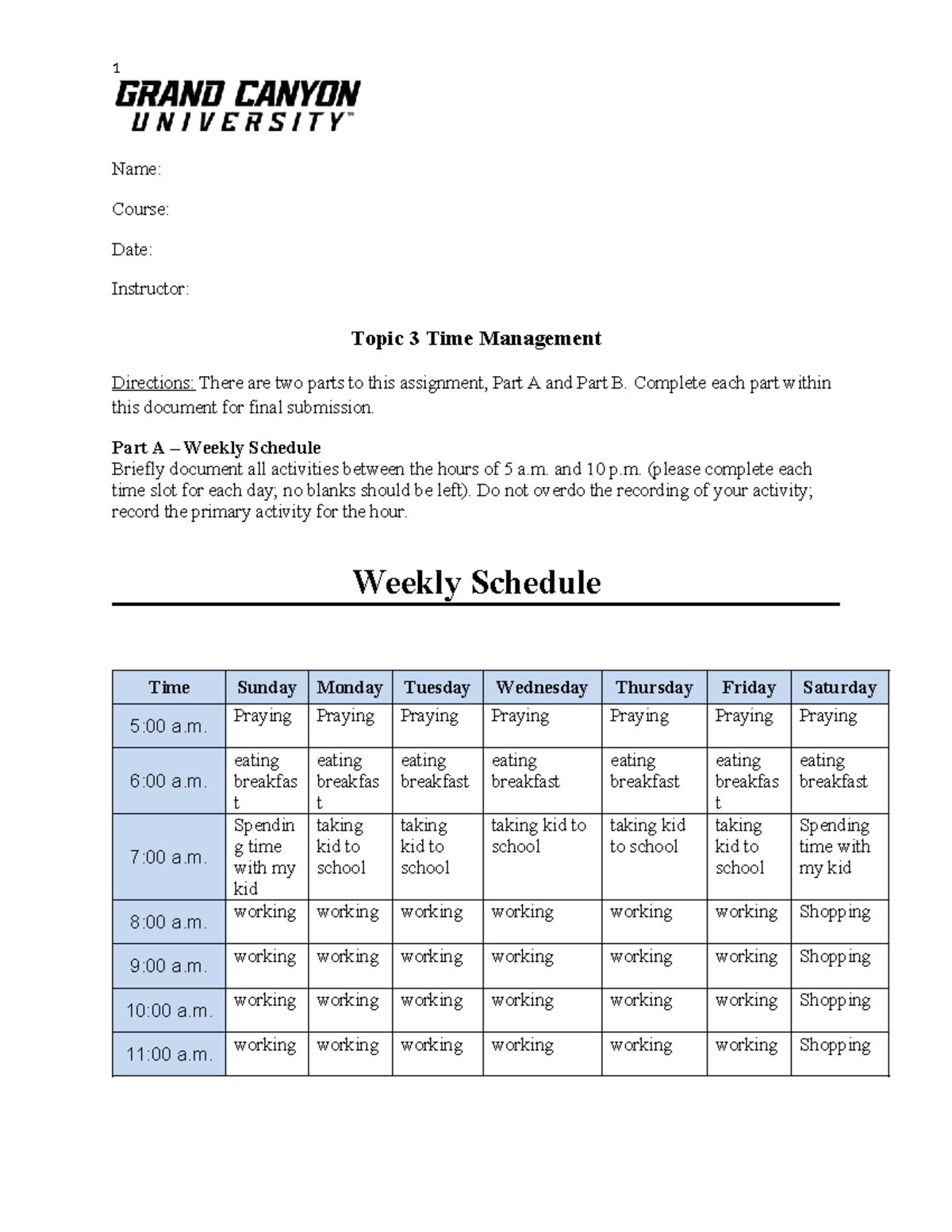 UNV-103-RS-T3 Time Management - 1 Name: Course: Date: Instructor: Topic ...