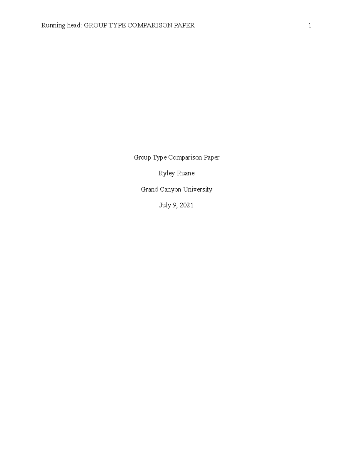 BHS-240-Group Type Comparison Paper - Running head: GROUP TYPE ...