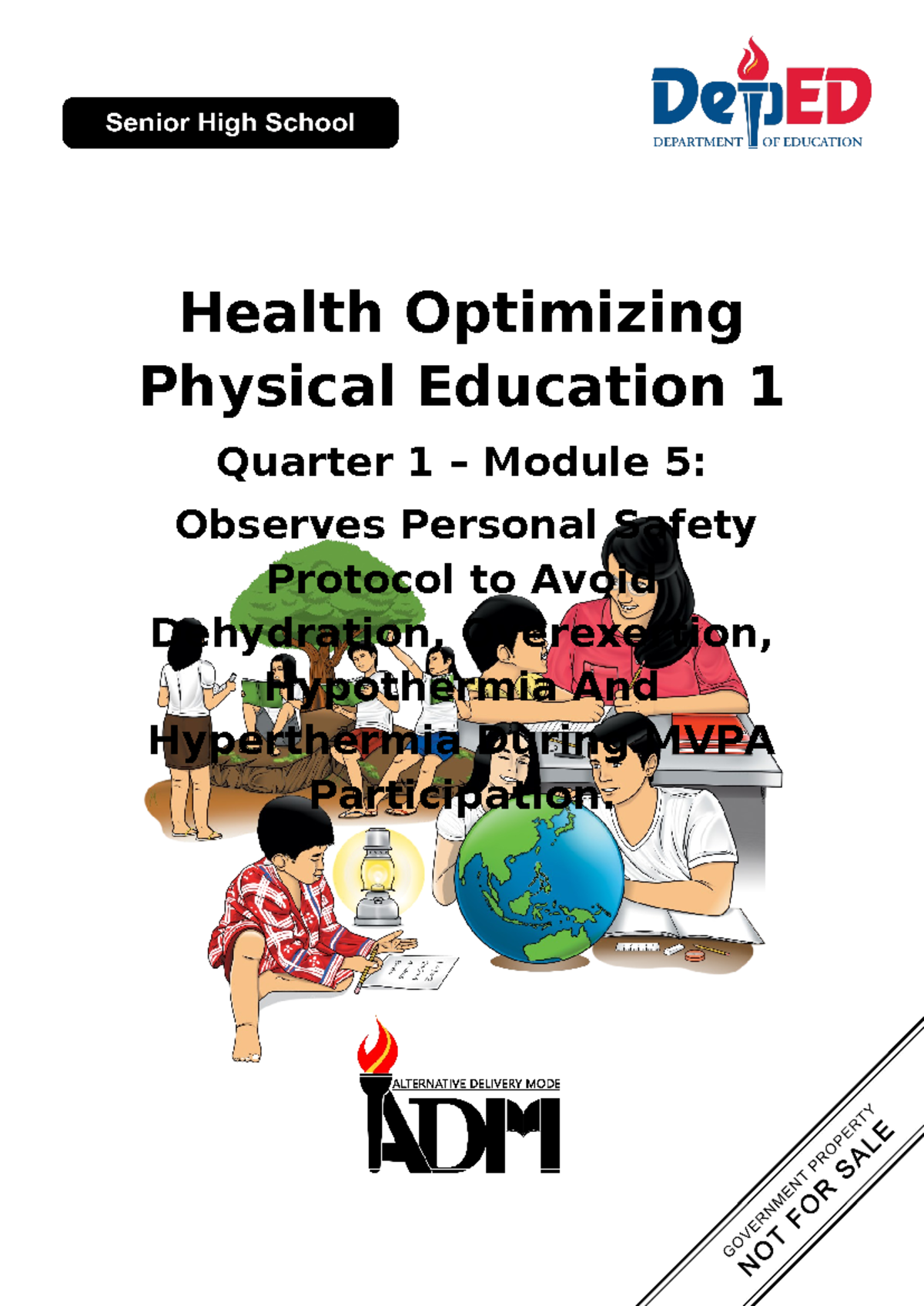 PE and Health Module 5 - Health Optimizing Physical Education 1 Quarter 1 – Module 5: Observes ...