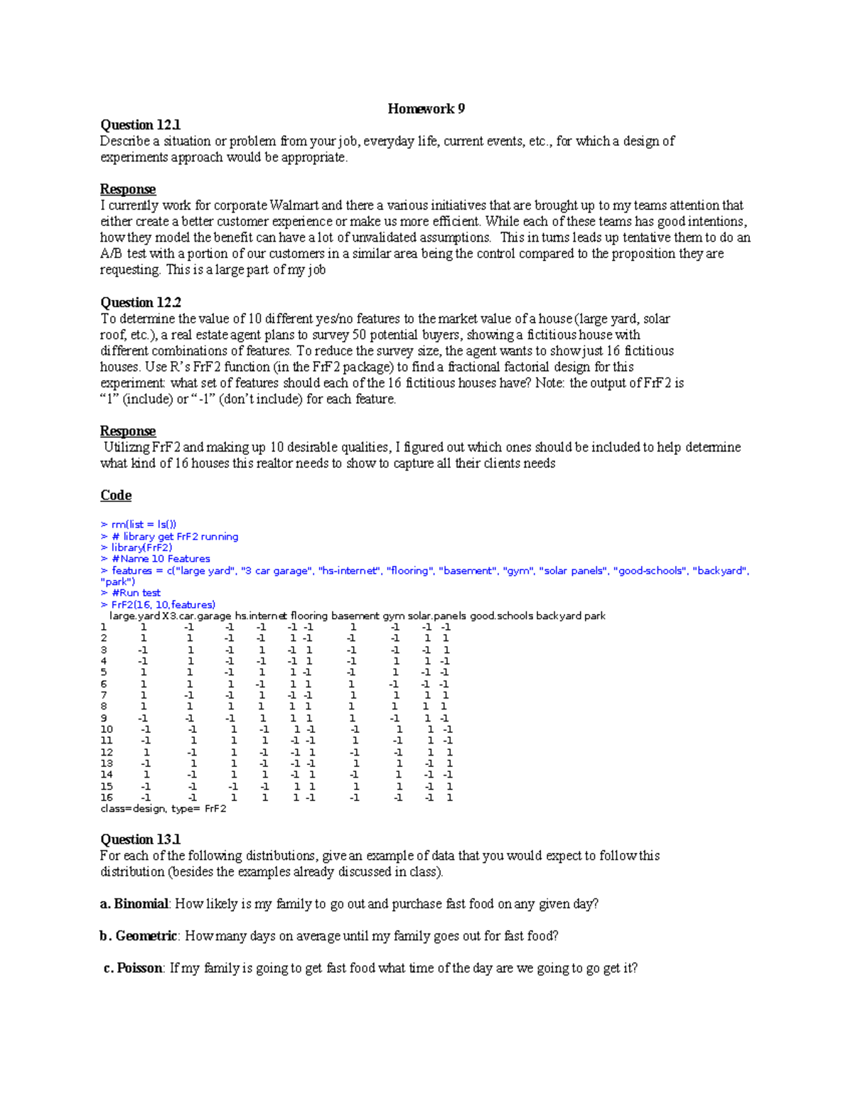 Homework 9 - Homework 9 Question 12. Describe a situation or problem from your job, everyday ...