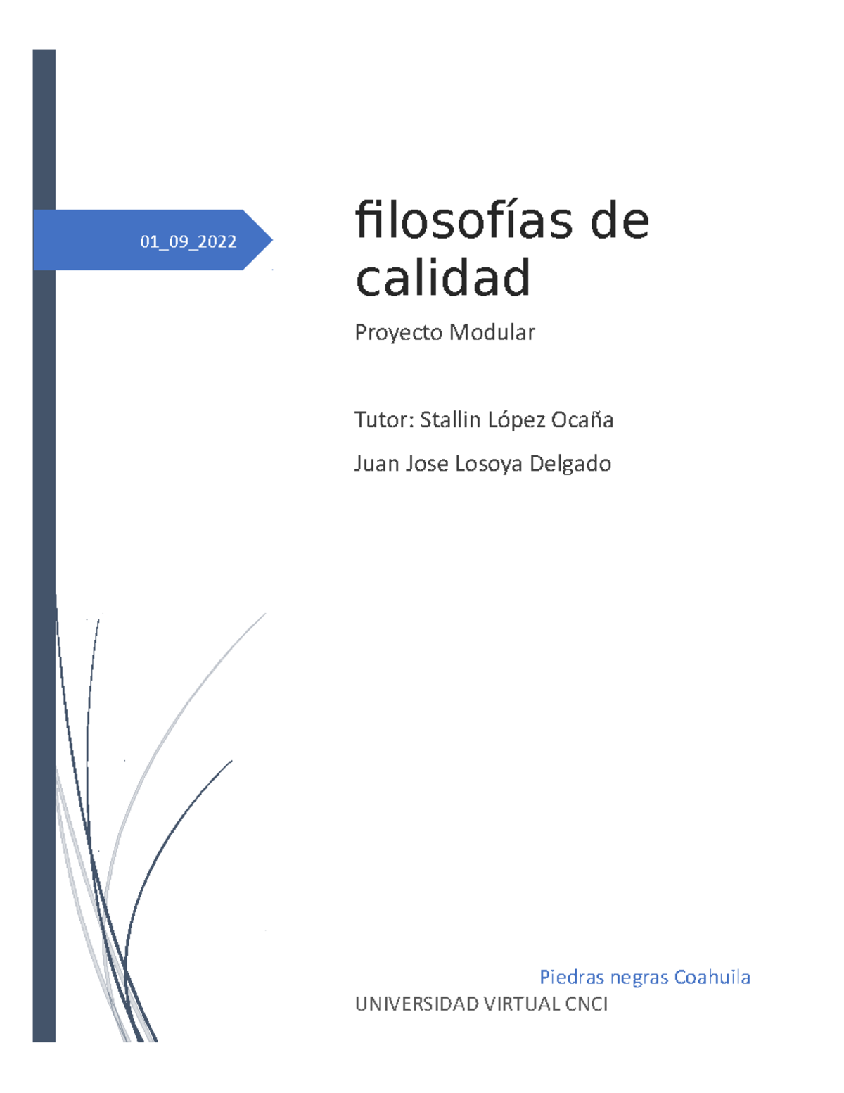 Proyecto modular filosofias de calidad - ####### 01_09_ Piedras negras Coahuila UNIVERSIDAD ...