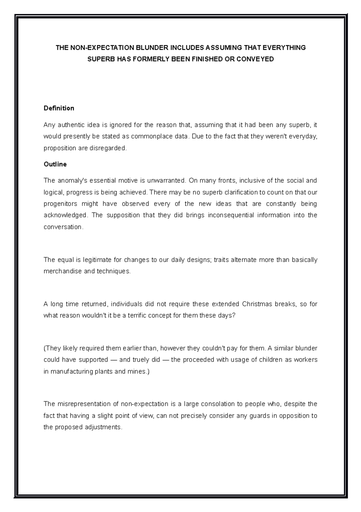 THE NON- Expectation Blunder Includes Assuming THAT Everything Superb ...