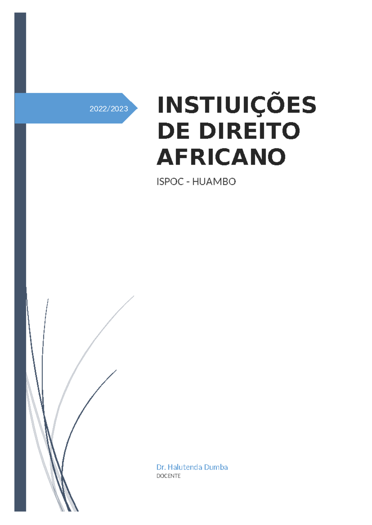 IDA Programa - Resumo - 2022/2023 INSTIUIÇÕES DE DIREITO AFRICANO ISPOC ...