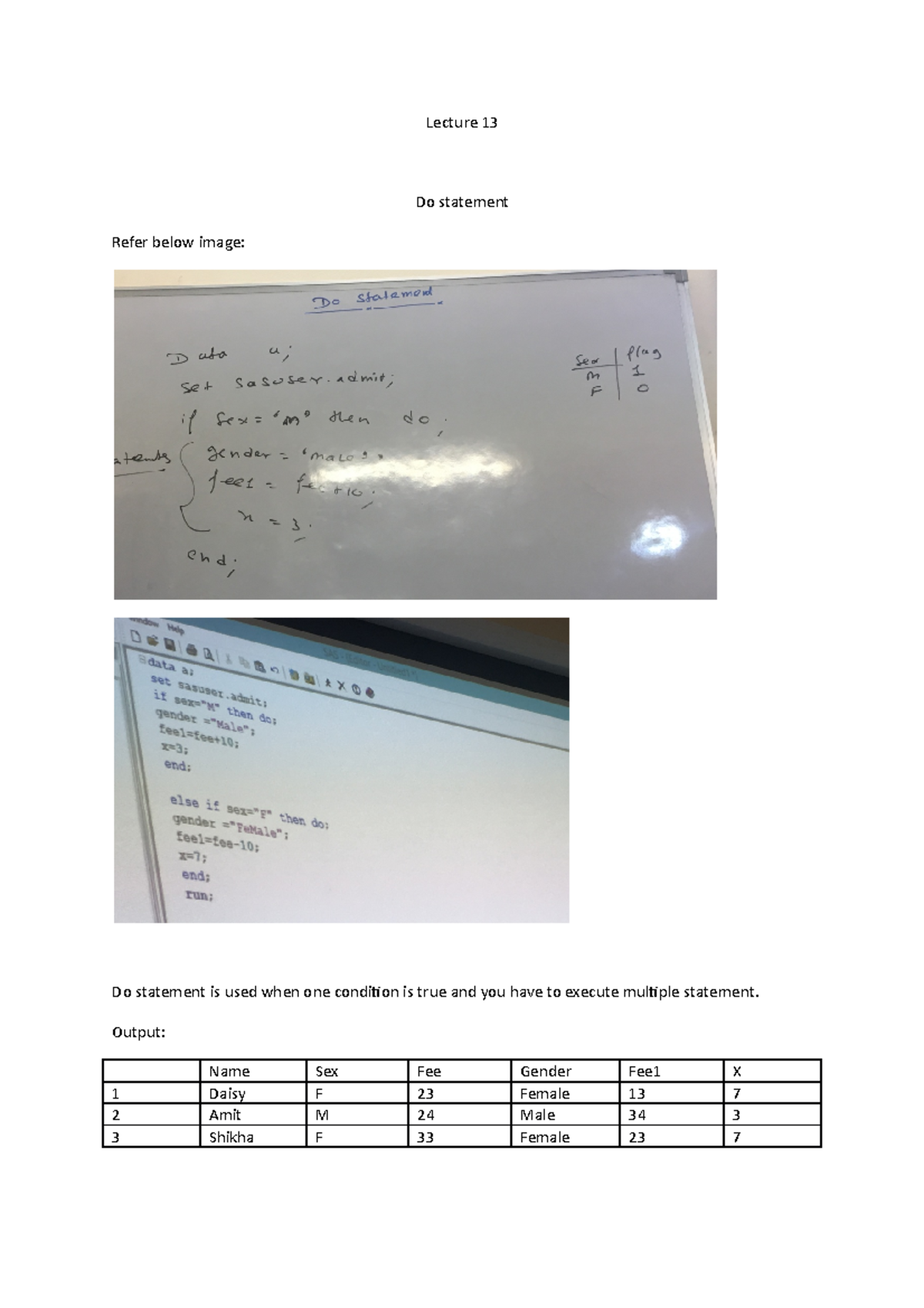 Lecture 13 - Sas notes - Lecture 13 Do statement Refer below image: Do ...