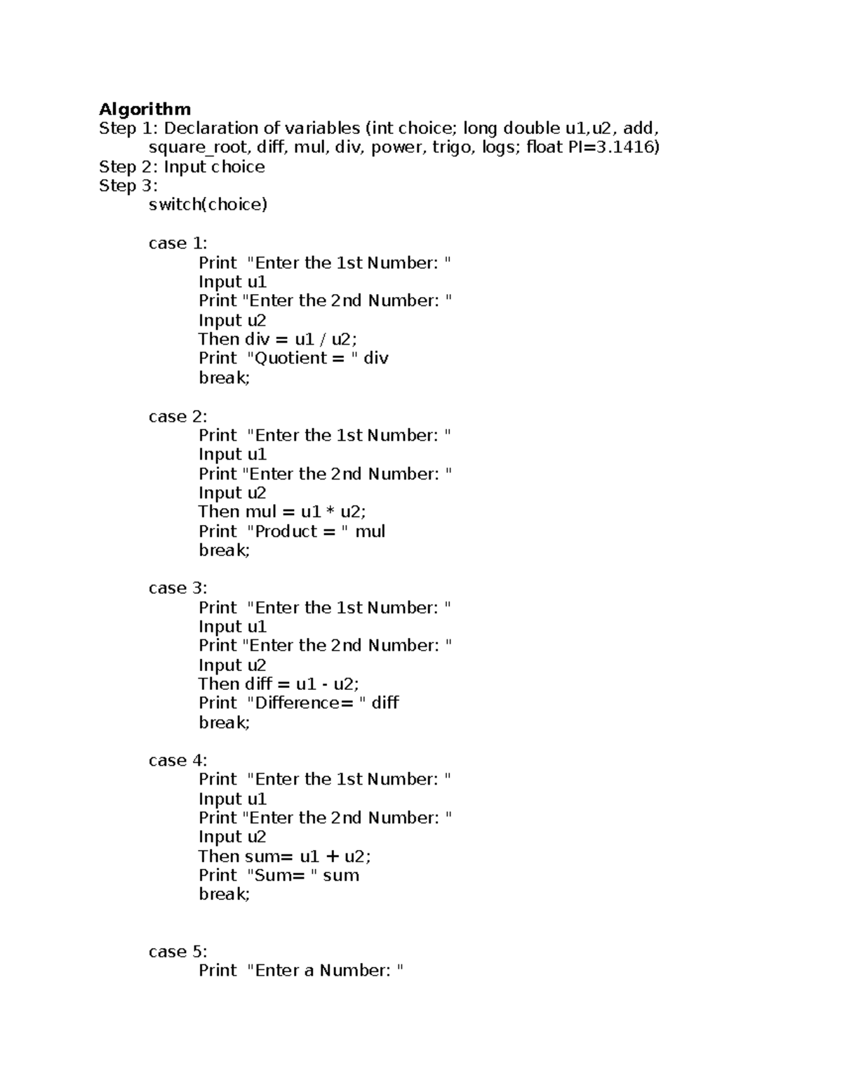 Algorithm - code - Algorithm Step 1: Declaration of variables (int ...