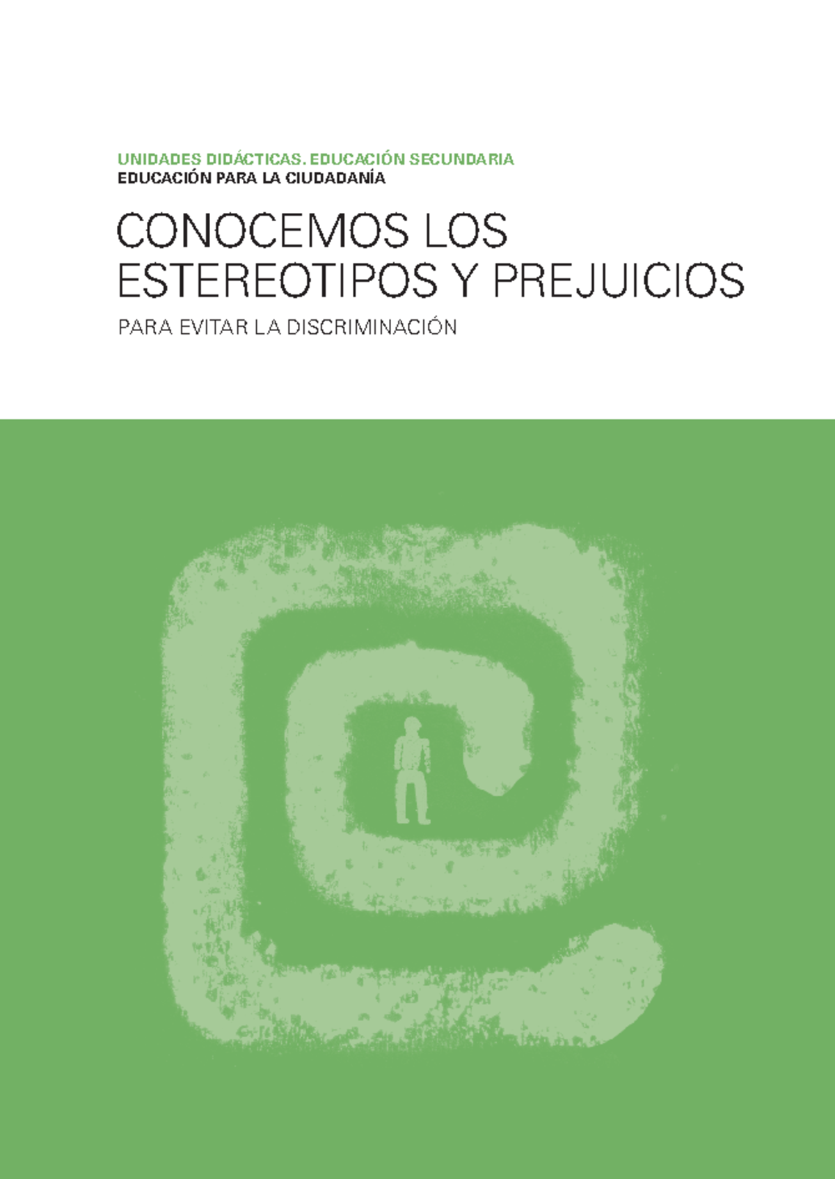 Conocemos los prejuicios y estereotipos para evitar la discriminacion ...