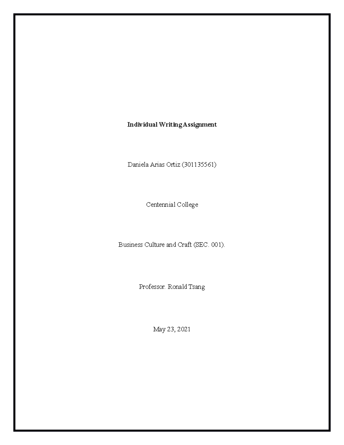 Individual Writing Assignment -Daniela Arias - 001). Professor. Ronald ...