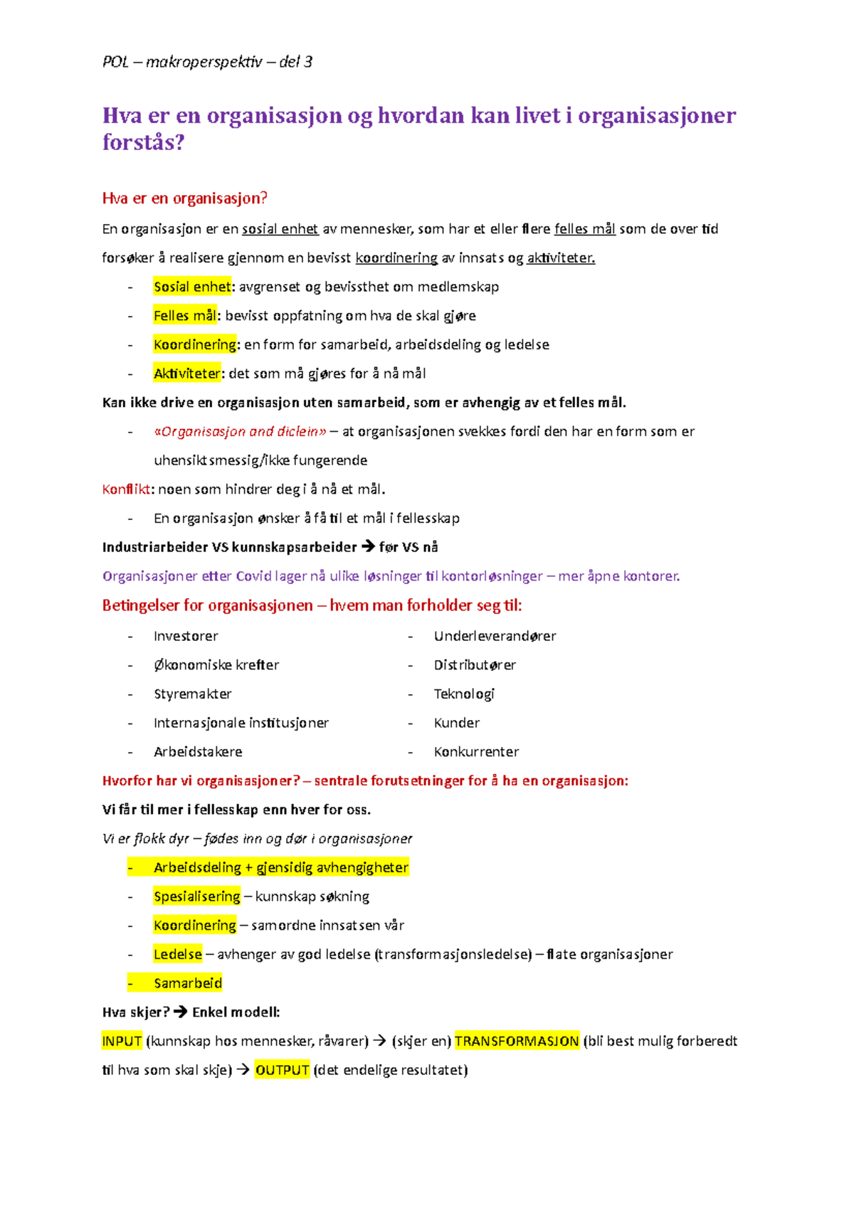 10 - UKE 46 - Hva er en organisasjon og hvordan kan livet i organisasjoner forstås - Studocu