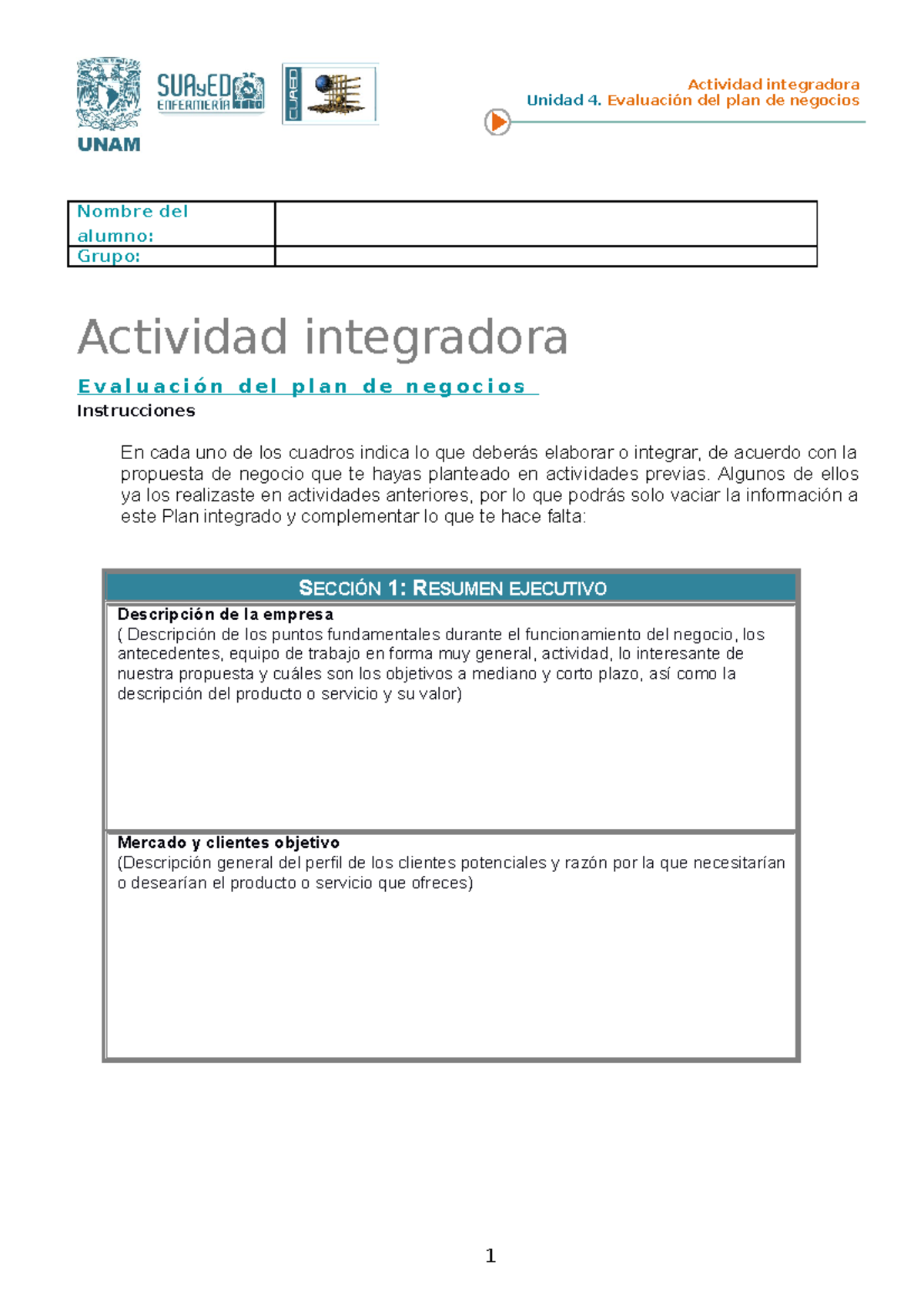 Act integ u4[8369] - Unidad 4. Evaluación del plan de negocios Nombre ...