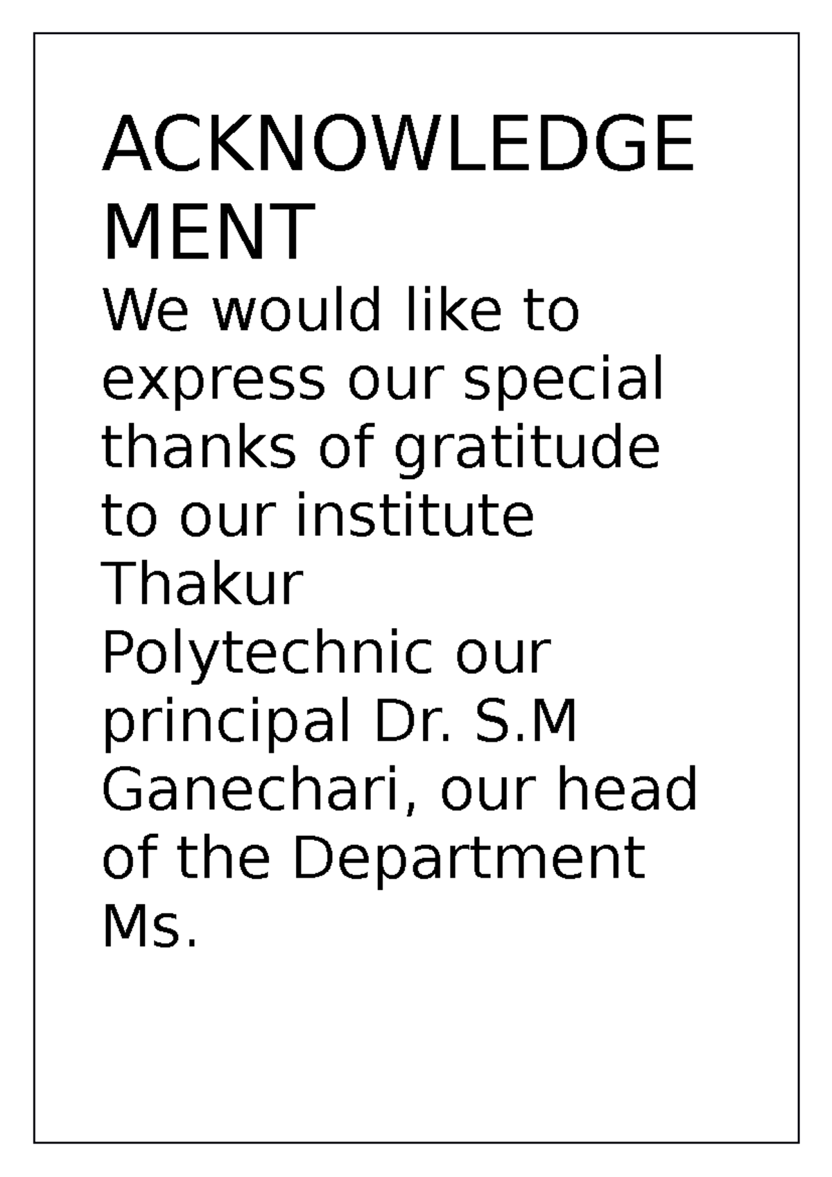 ACN - ACKNOWLEDGE MENT We would like to express our special thanks of ...