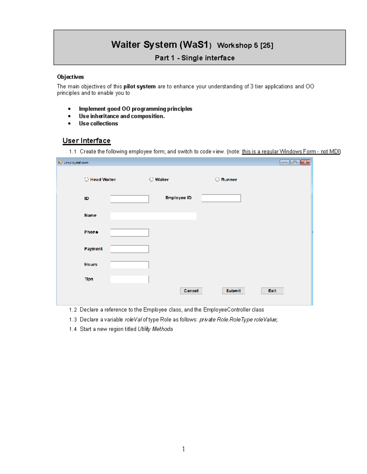 Workshop 5 - Objectives The main objectives of this pilot system are to ...