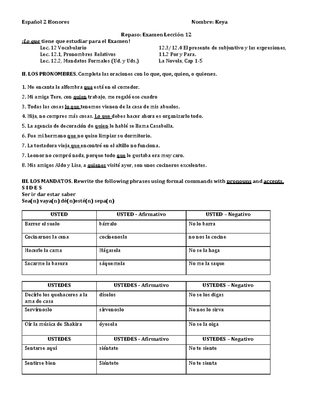 Esp II H lec 12 repaso 2020 - Español 2 Honores Nombre: Keya Repaso ...