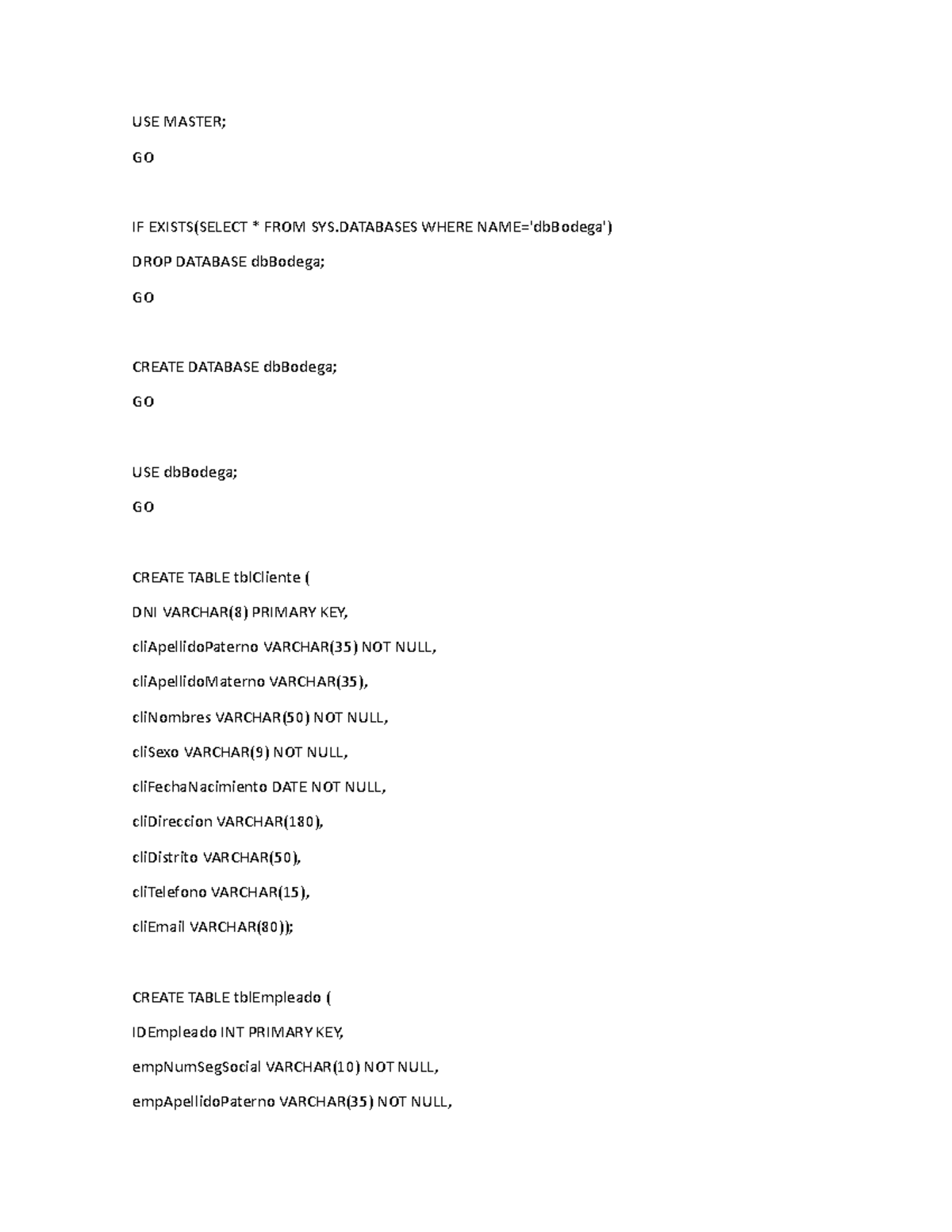 11 Script db Bodega - base datos - USE MASTER; GO IF EXISTS(SELECT * FROM SYS WHERE NAME ...