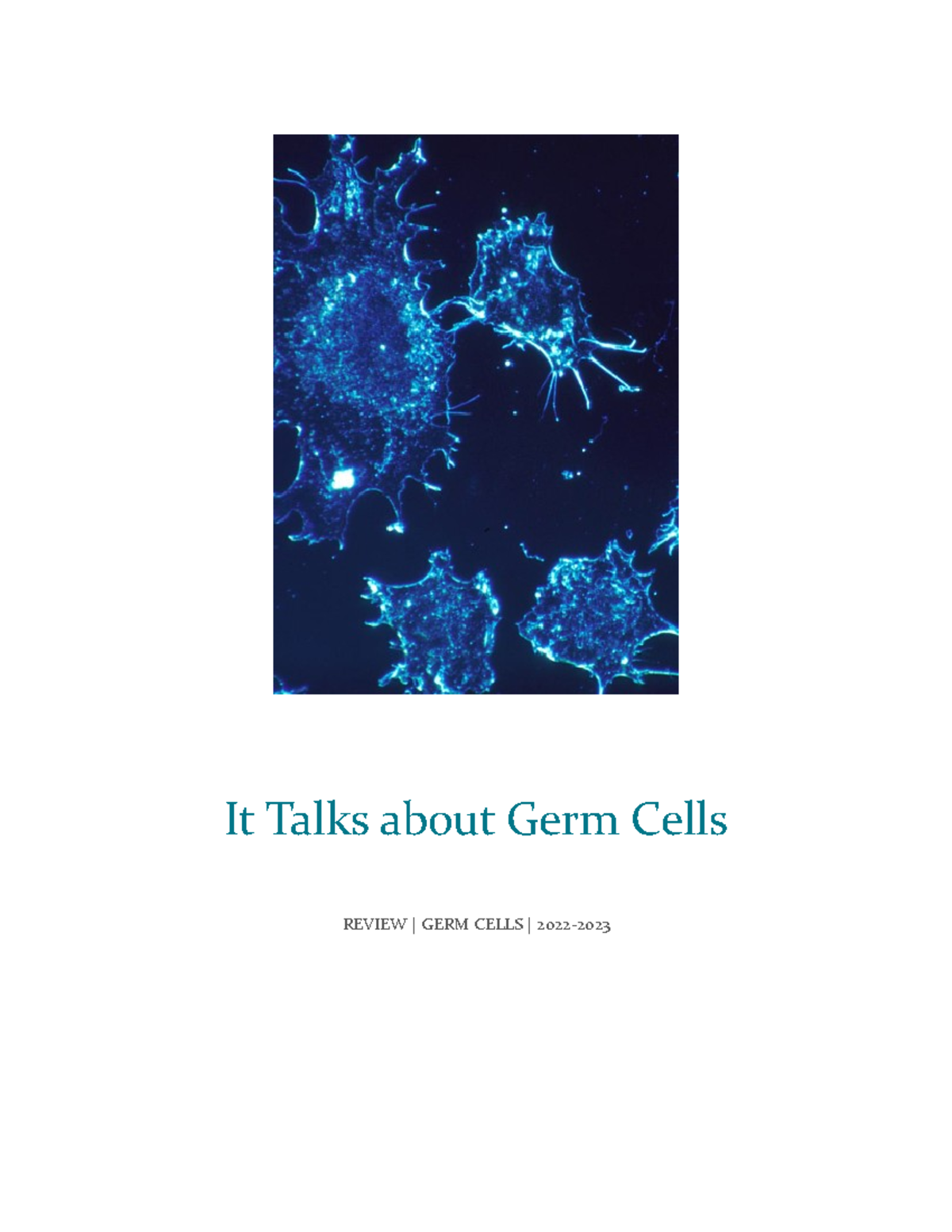 It Talks about Germ Cells - It Talks about Germ Cells REVIEW | GERM ...