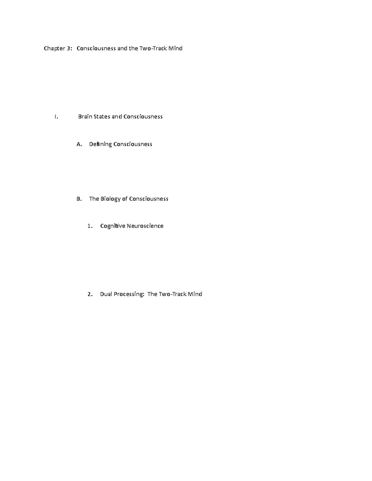 Outline Template for Ch. 3 - Chapter 3: Consciousness and the Two-Track ...