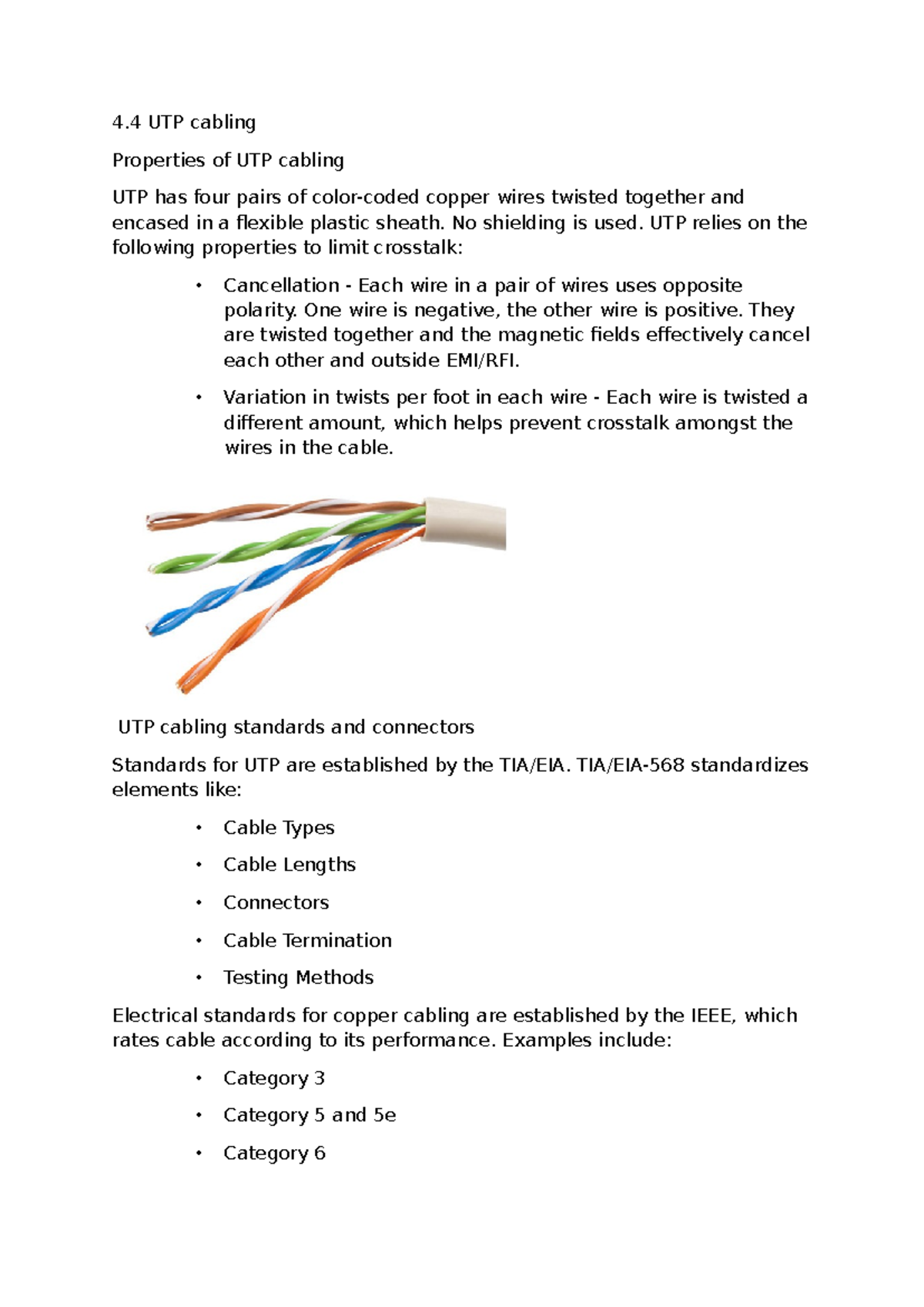 Module FOUR - computer network - 4 UTP cabling Properties of UTP cabling UTP has four pairs of ...