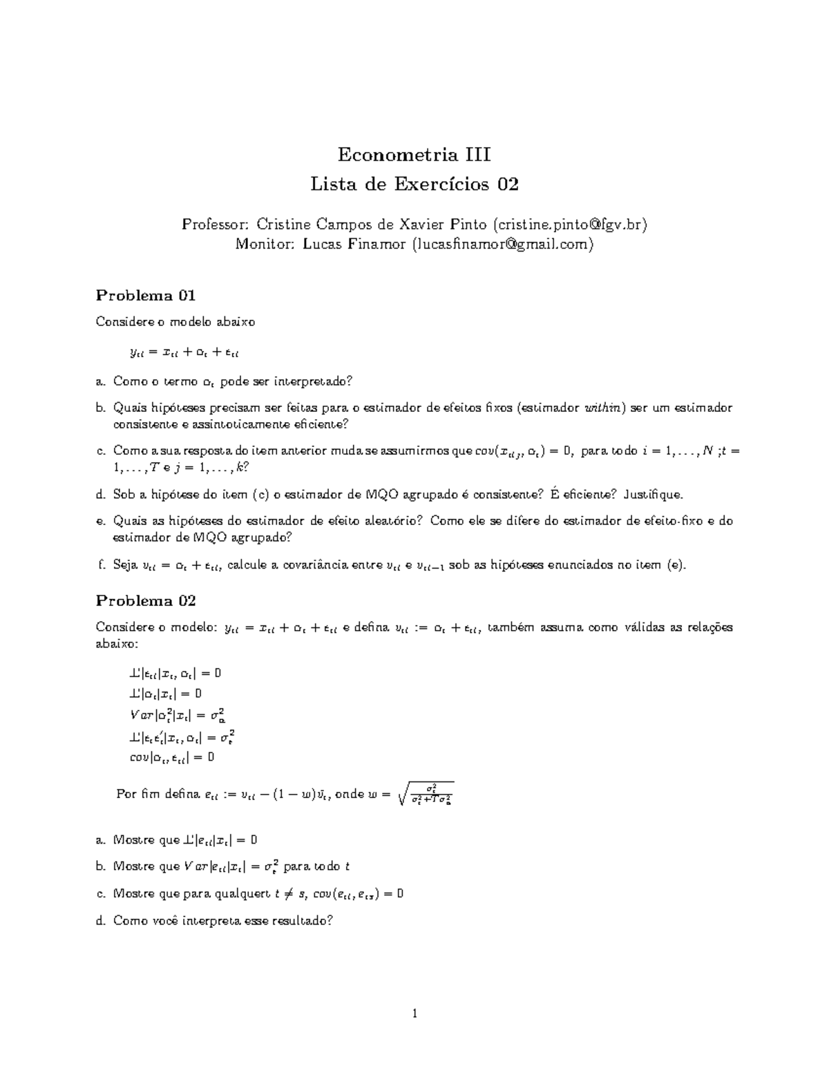 Practicum - Problem set 1-3 - Econometria III Lista de Exerc ́ıcios 02 Professor: Cristine ...