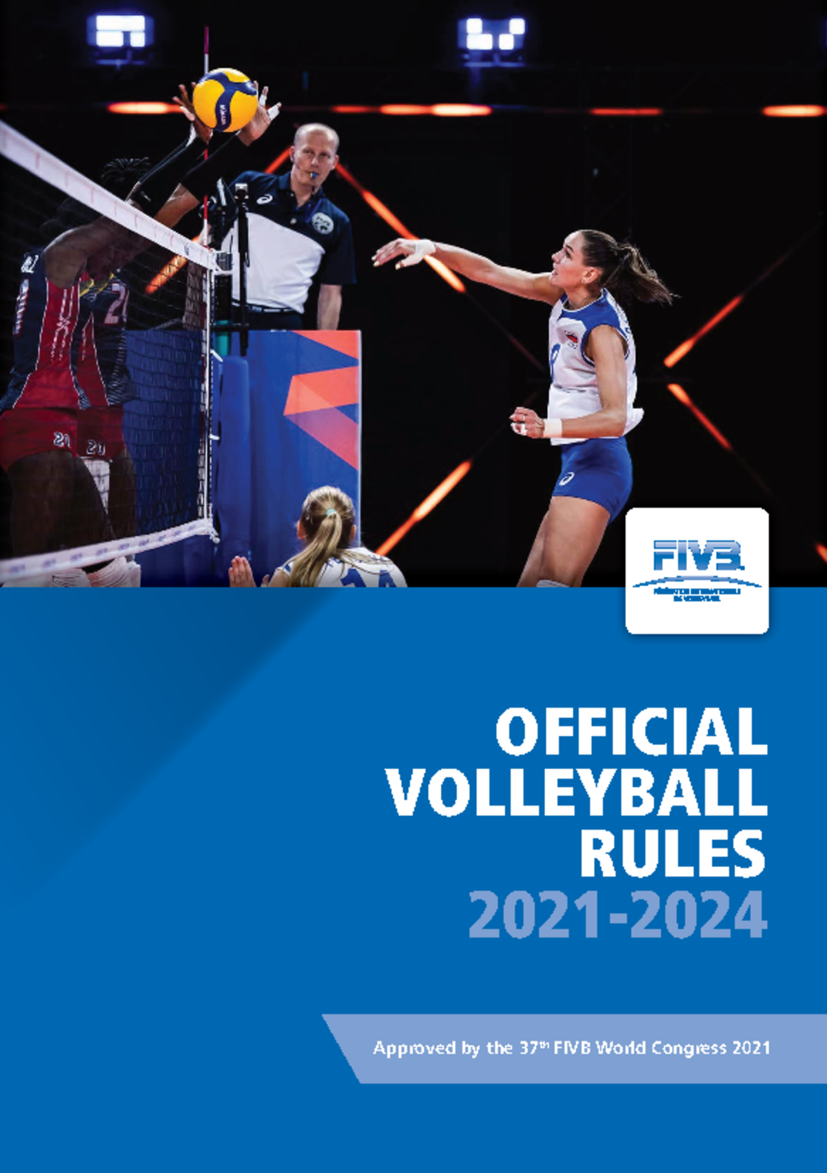 FIVB-Volleyball Rules 2021 2024 pe - OFFICIAL VOLLEYBALL RULES 2021- Approved by the 37th FIVB ...