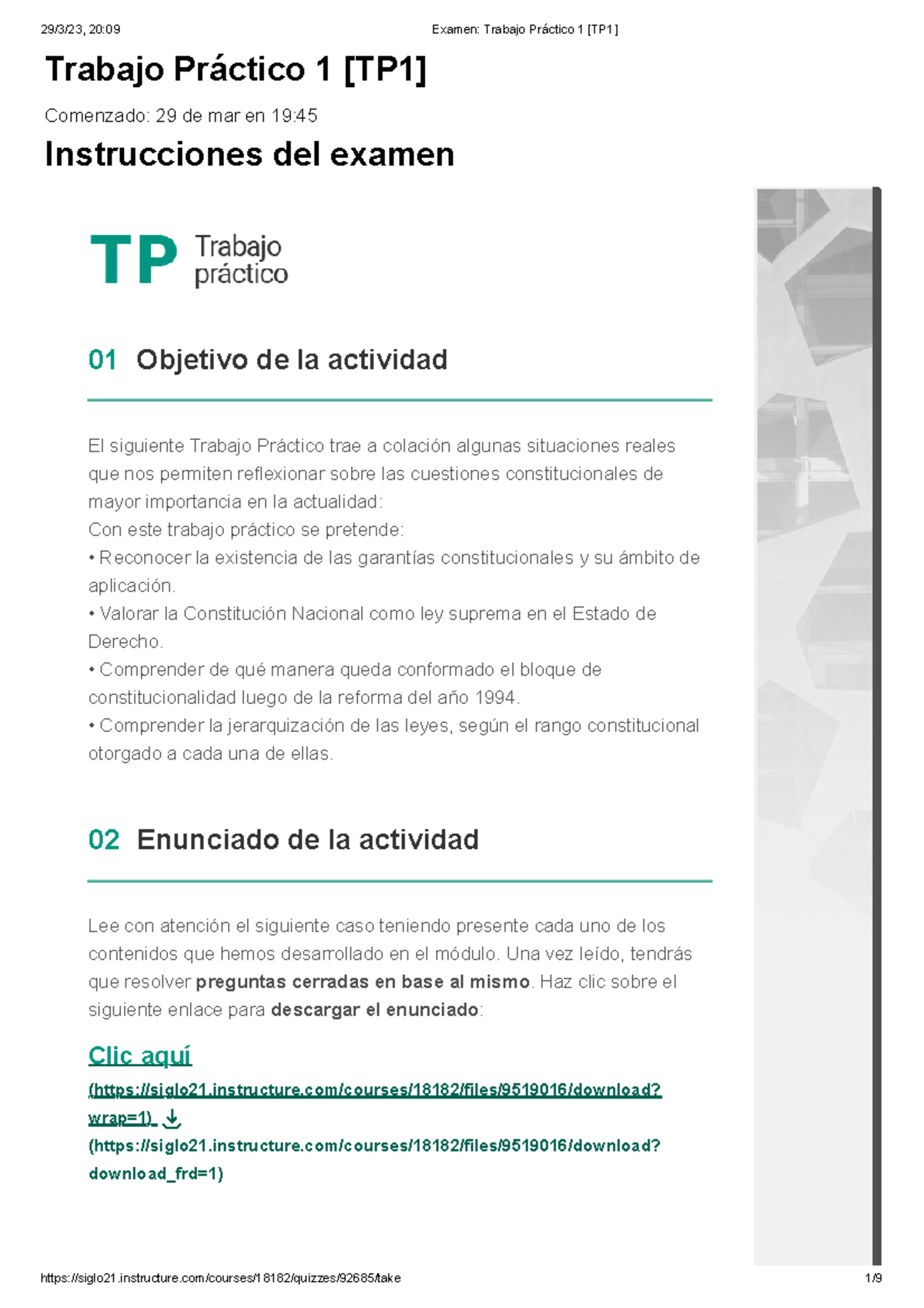 Examen Trabajo Práctico 1 95% - Trabajo Práctico 1 [TP1] Comenzado: 29 de mar en 19 ...