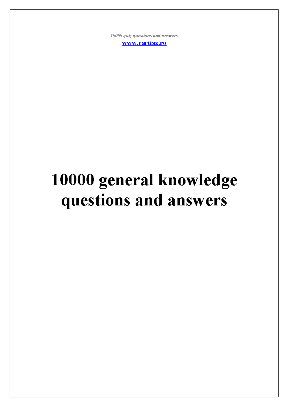 General Information Questions and Answers - 10000 quiz questions and ...