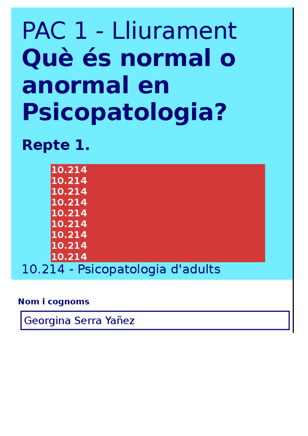 Georgina Serra.XXX - PEC - PAC 1 - Lliurament Què és normal o anormal en Psicopatologia? Repte 1 ...