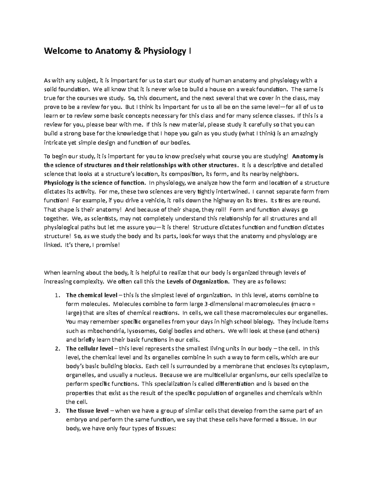 Levels of Organization - Welcome to Anatomy & Physiology I As with any ...