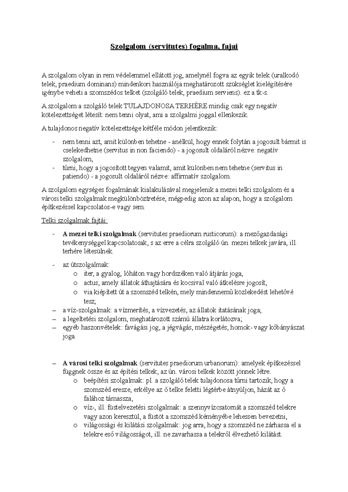 A telki szolgalmak tétel kiegészítés - Szolgalom (servitutes) fogalma ...
