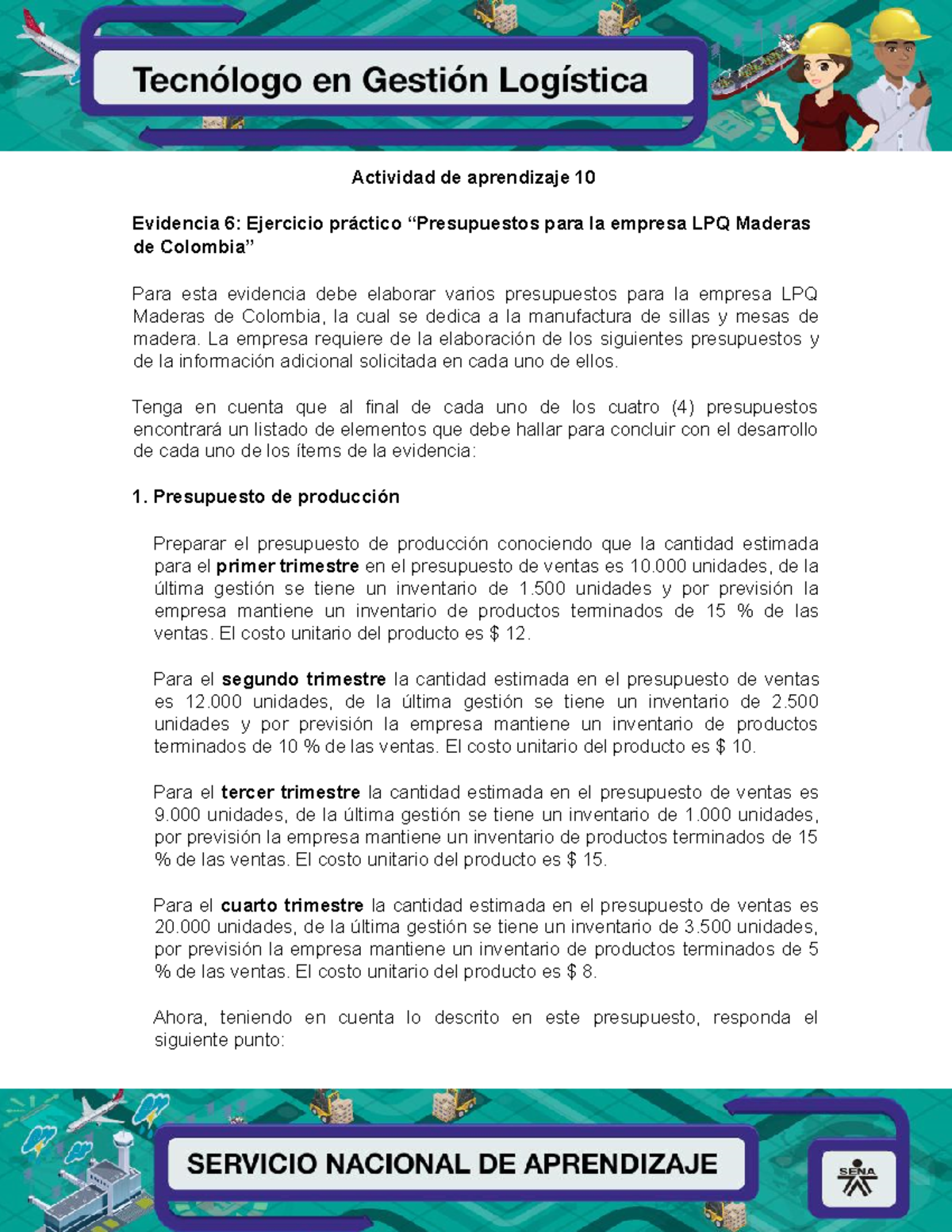 Evidencia 6. Ejercicio práctico "presupuesto para la empresa LPQ maderas de Colombia ...