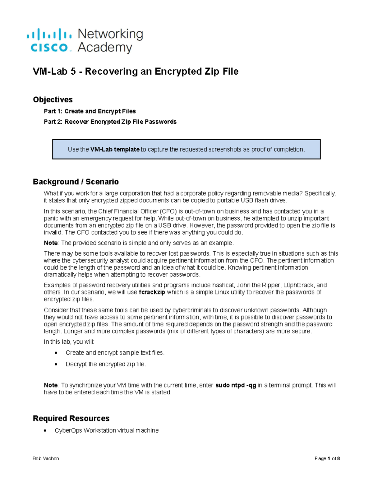 VM-Lab 5 - Recovering an Encrypted Zip File - Objectives Part 1: Create and Encrypt Files Part 2 ...
