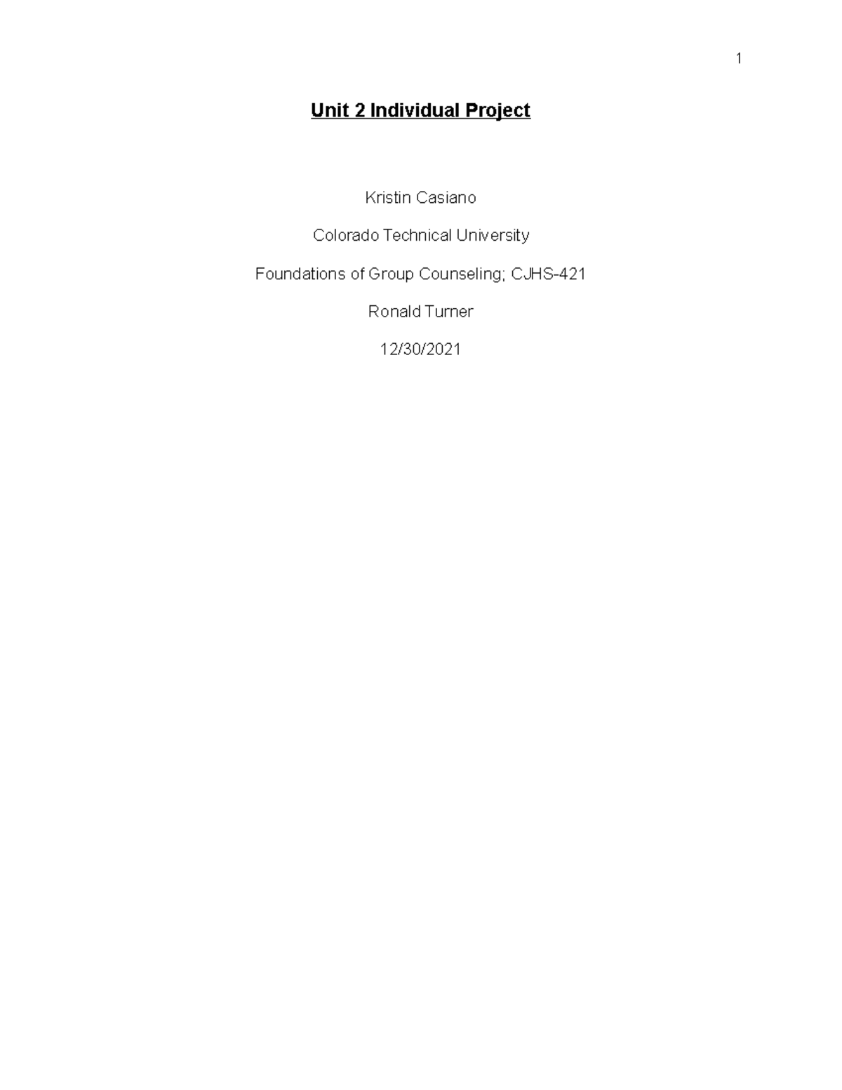 Foundations of Group Counseling Unit 2 Individual Project; CJHS421 ...