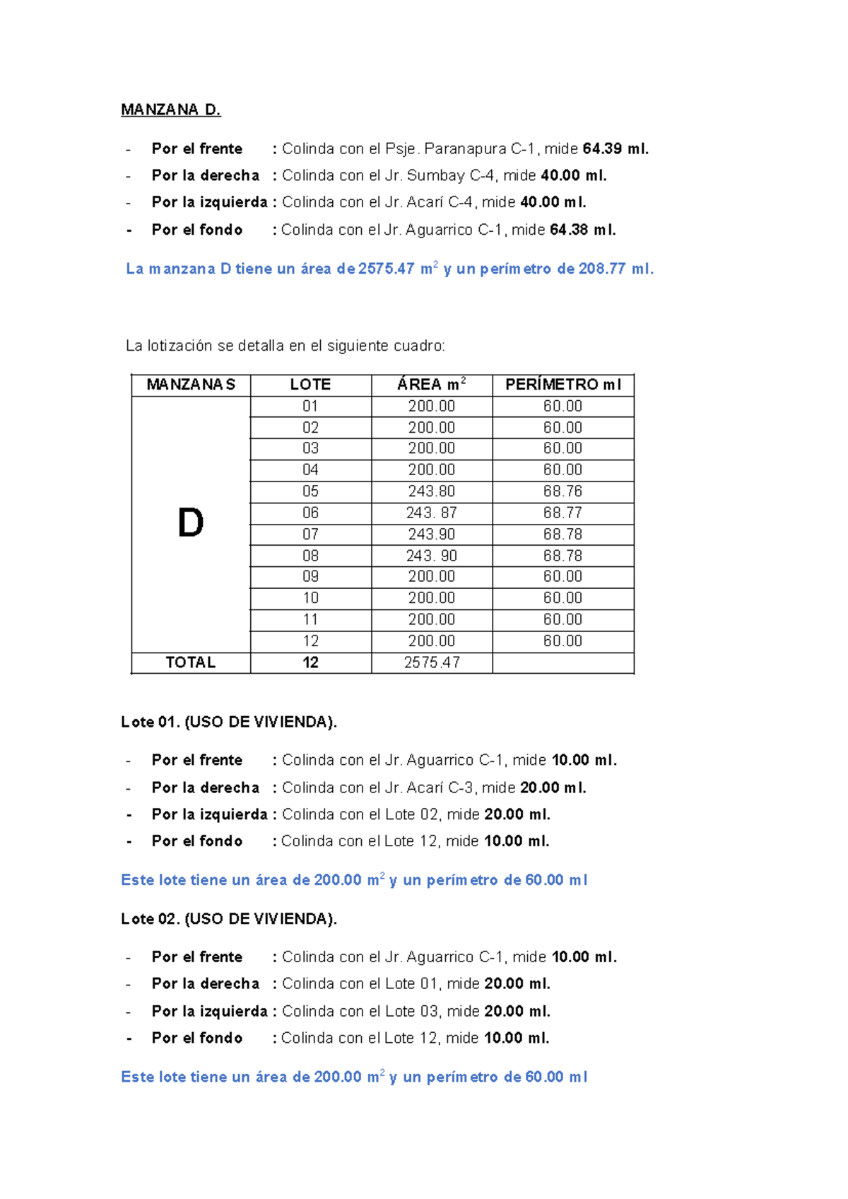 Memoria Descriptiva Manzana D - MANZANA D. Por el frente : Colinda con ...