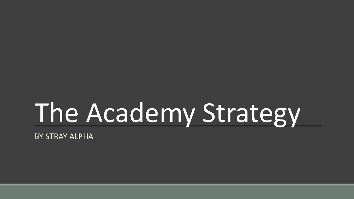 Strategy Detail - Good - The Academy Strategy BY STRAY ALPHA Content ...