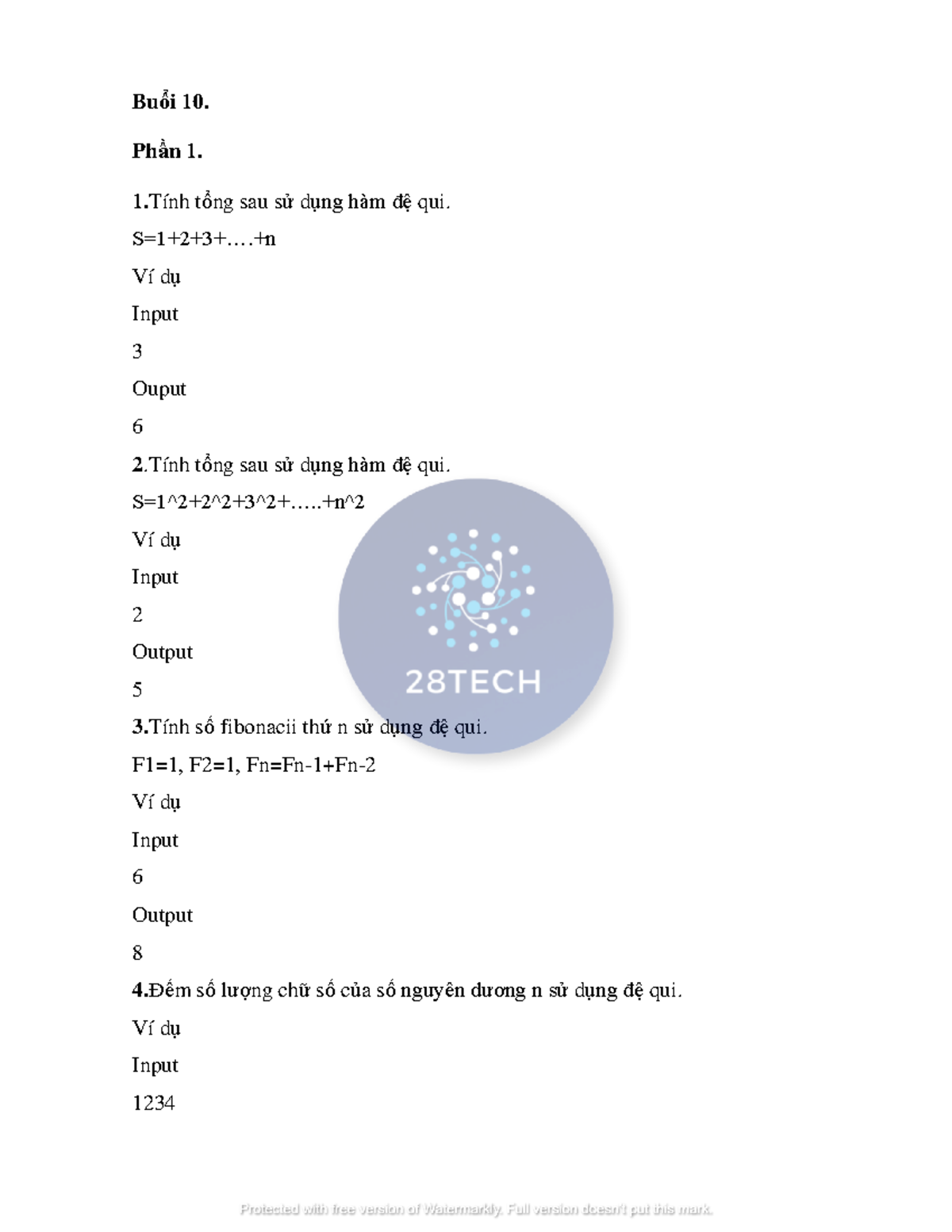 [28Tech]. BUOI 10 - hay - Buổi 10. Phần 1. 1ính tổng sau sử dụng hàm đệ qui. S=1+2+3+....+n Ví ...