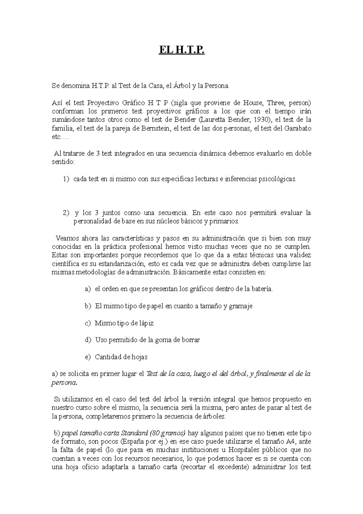 Test de HTP - Test - EL H.T. Se denomina H.T. al Test de la Casa, el ...