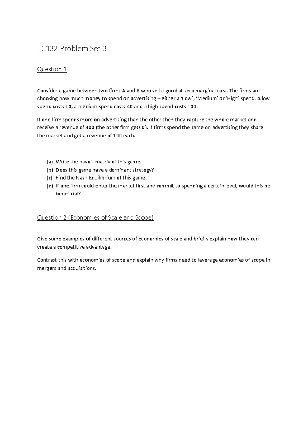 EC132 Problem Set 3 - practice questions - EC132 Problem Set 3 Question 1 Consider a game ...